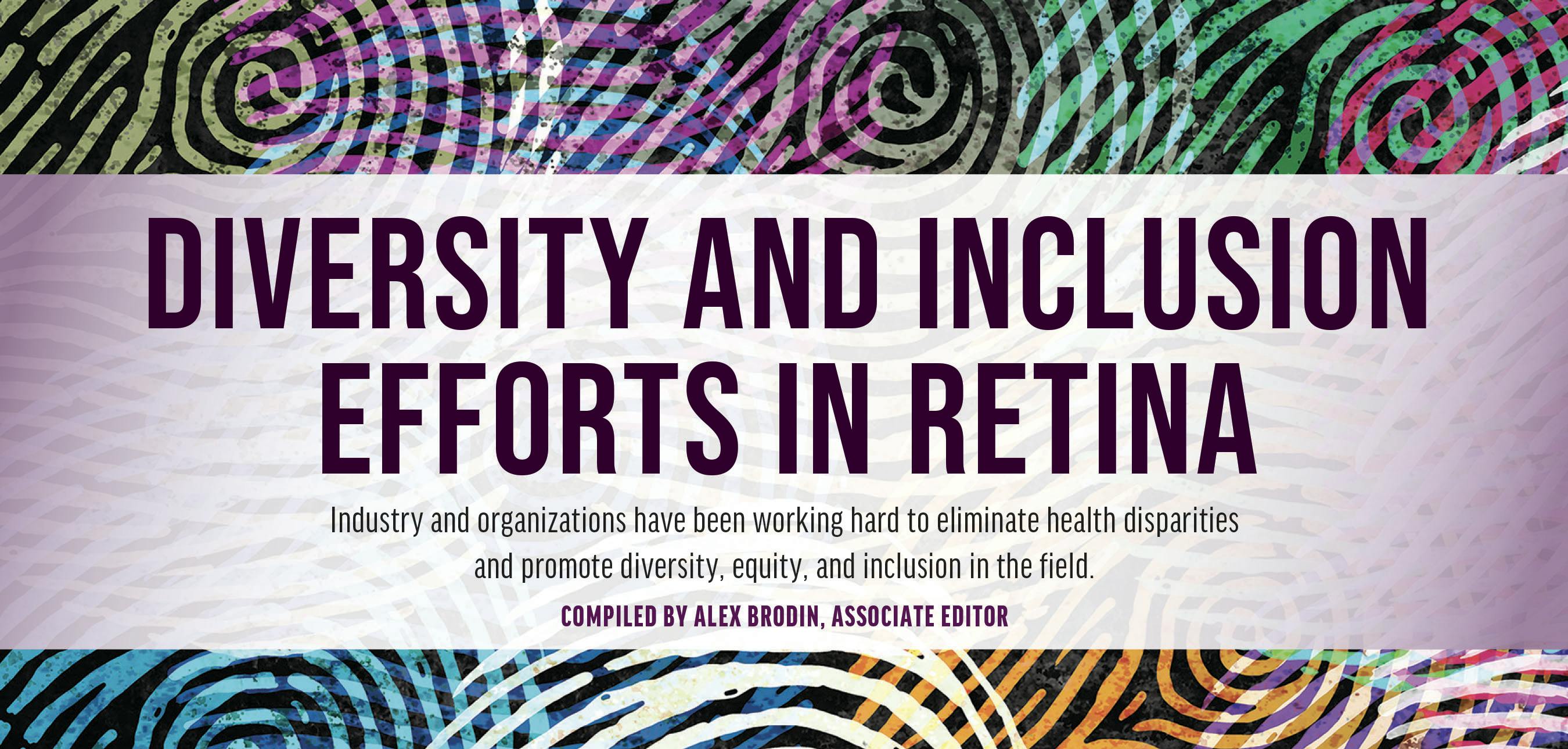 Diversity and Inclusion Efforts in Retina - Retina Today