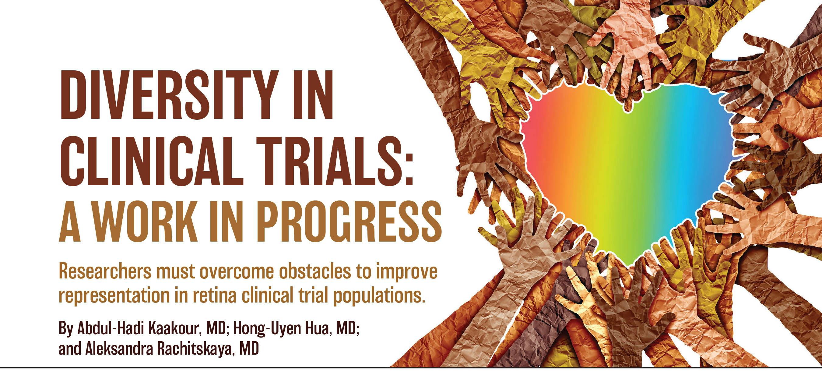 Diversity in Clinical Trials: A Work in Progress - Retina Today