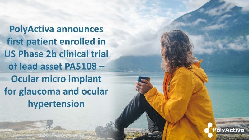 PolyActiva Initiates US Phase 2b Clinical Trial of PA5108 Biodegradable ...