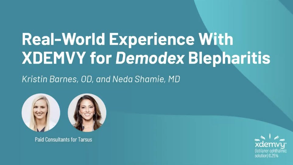 Real-World Experience With XDEMVY® for Demodex Blepharitis - Eyetube