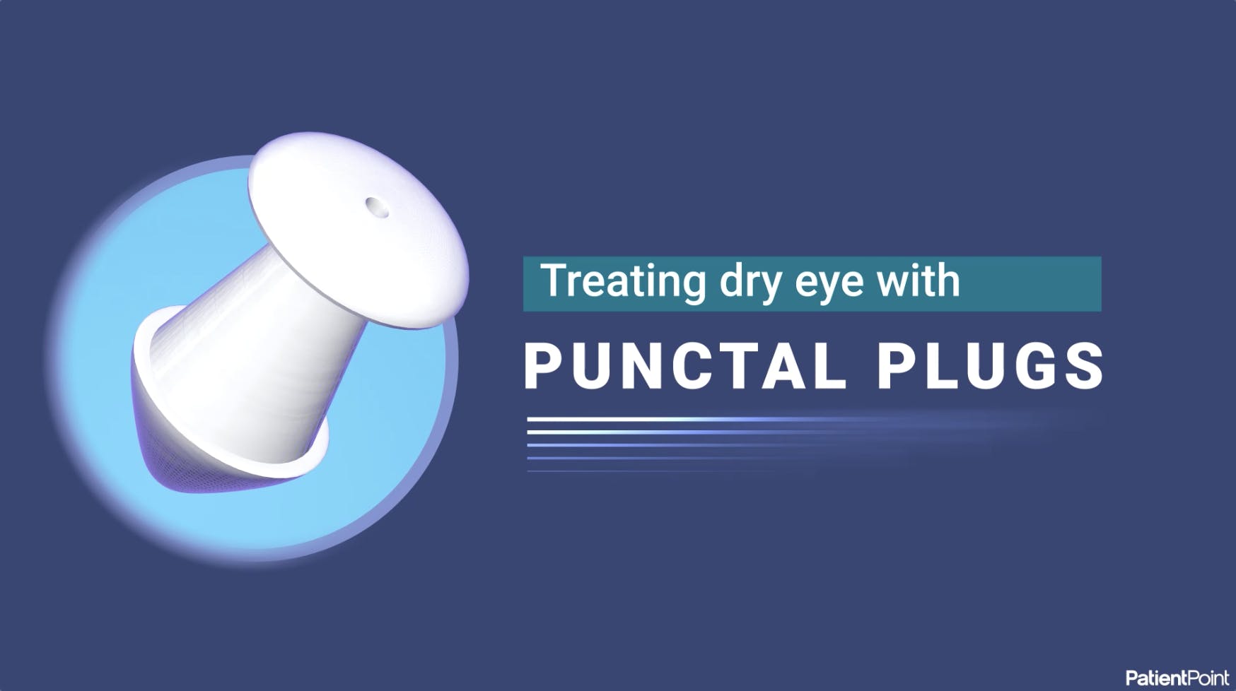 Treating Dry Eye with Punctual Plugs - Eyetube