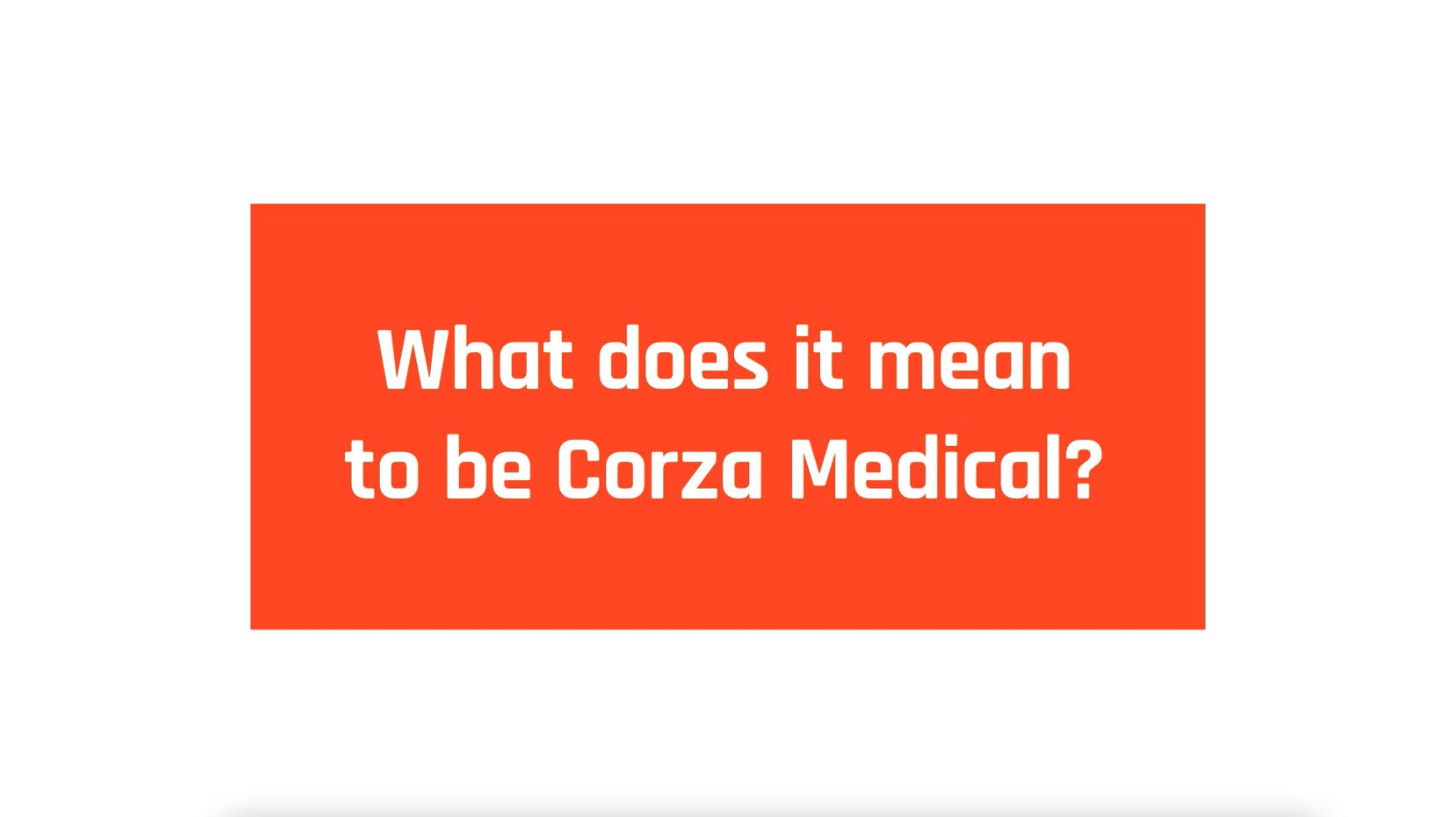 Corza Ophthalmology's Key Tenets of Customer Excellence (Part I) - Eyetube