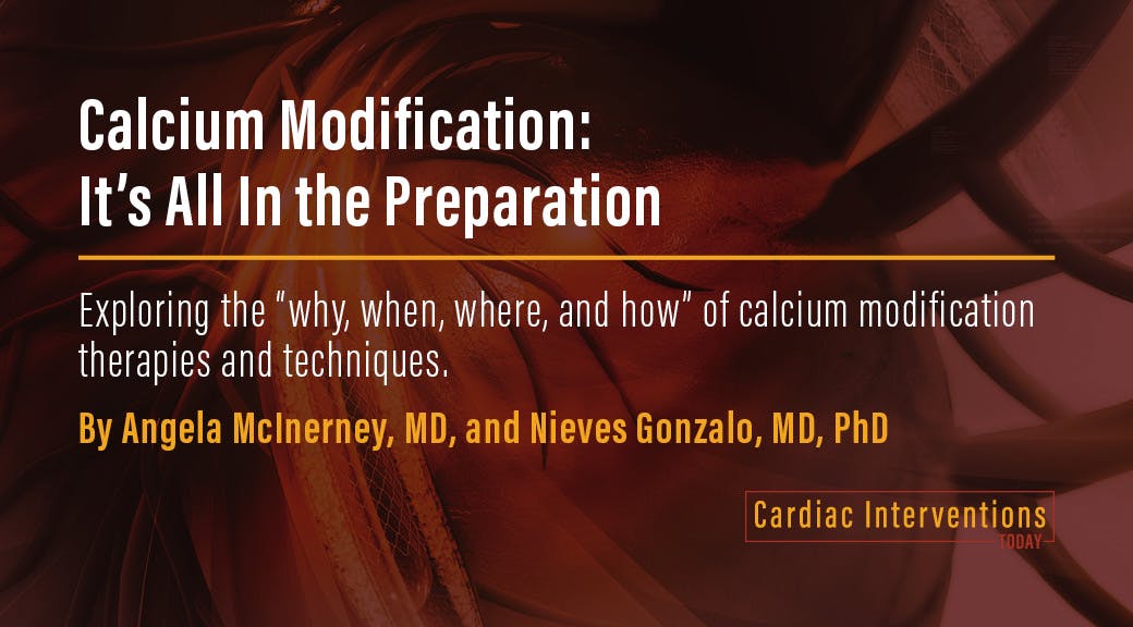 Calcium Modification: It’s All In the Preparation - Cardiac ...