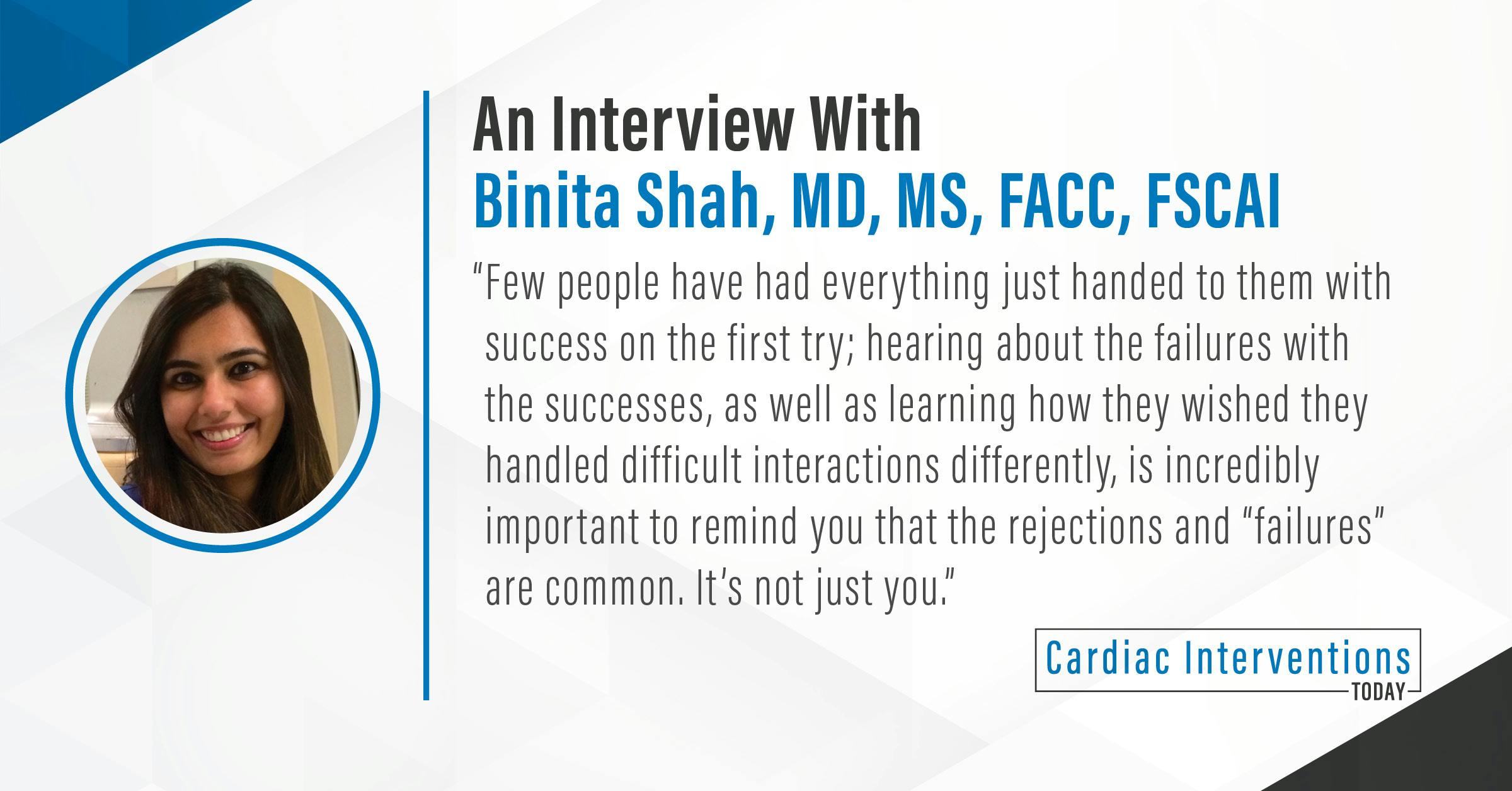 An Interview With Binita Shah, MD, MS, FACC, FSCAI - Cardiac ...