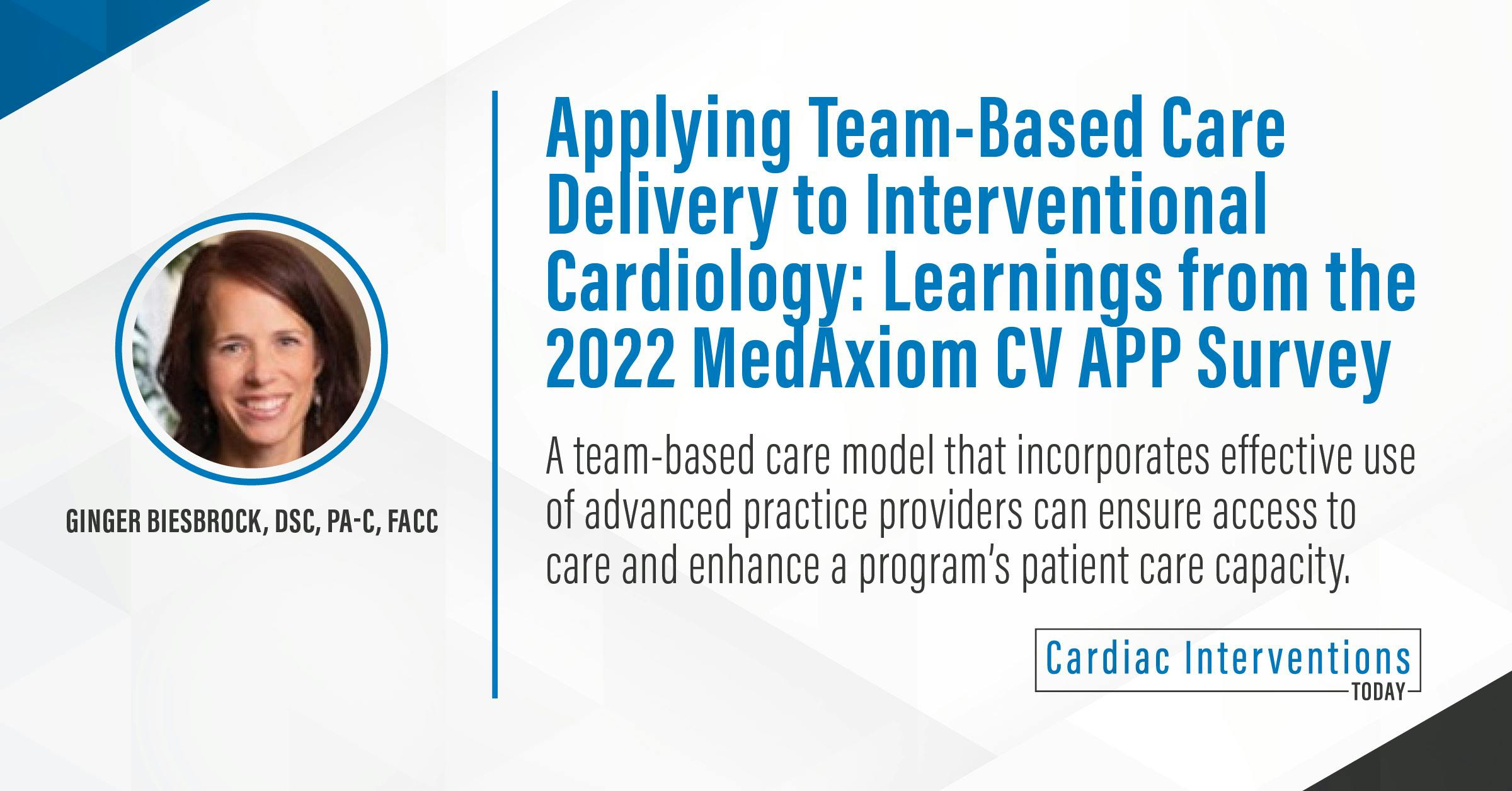 Applying Team-Based Care Delivery to Interventional Cardiology ...