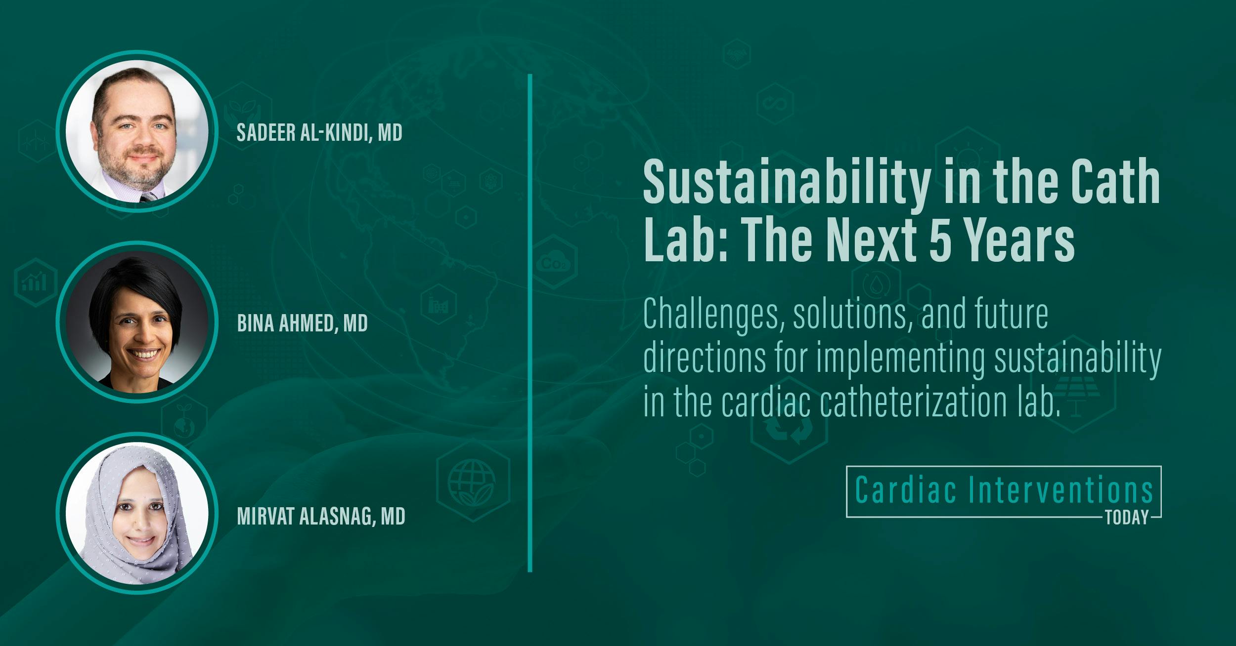 Sustainability in the Cath Lab: The Next 5 Years - Cardiac ...