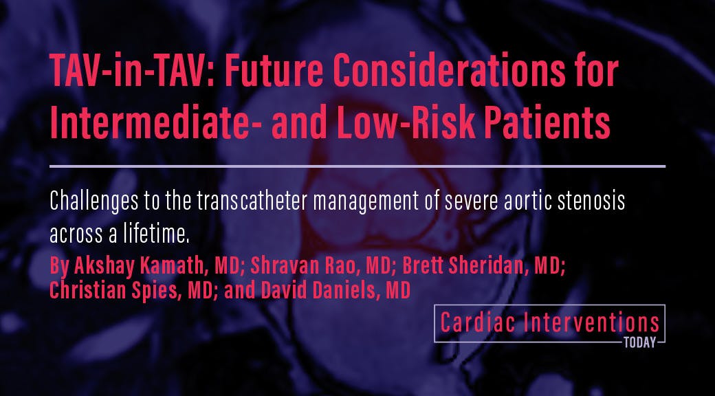 TAV-in-TAV: Future Considerations for Intermediate- and Low-Risk ...