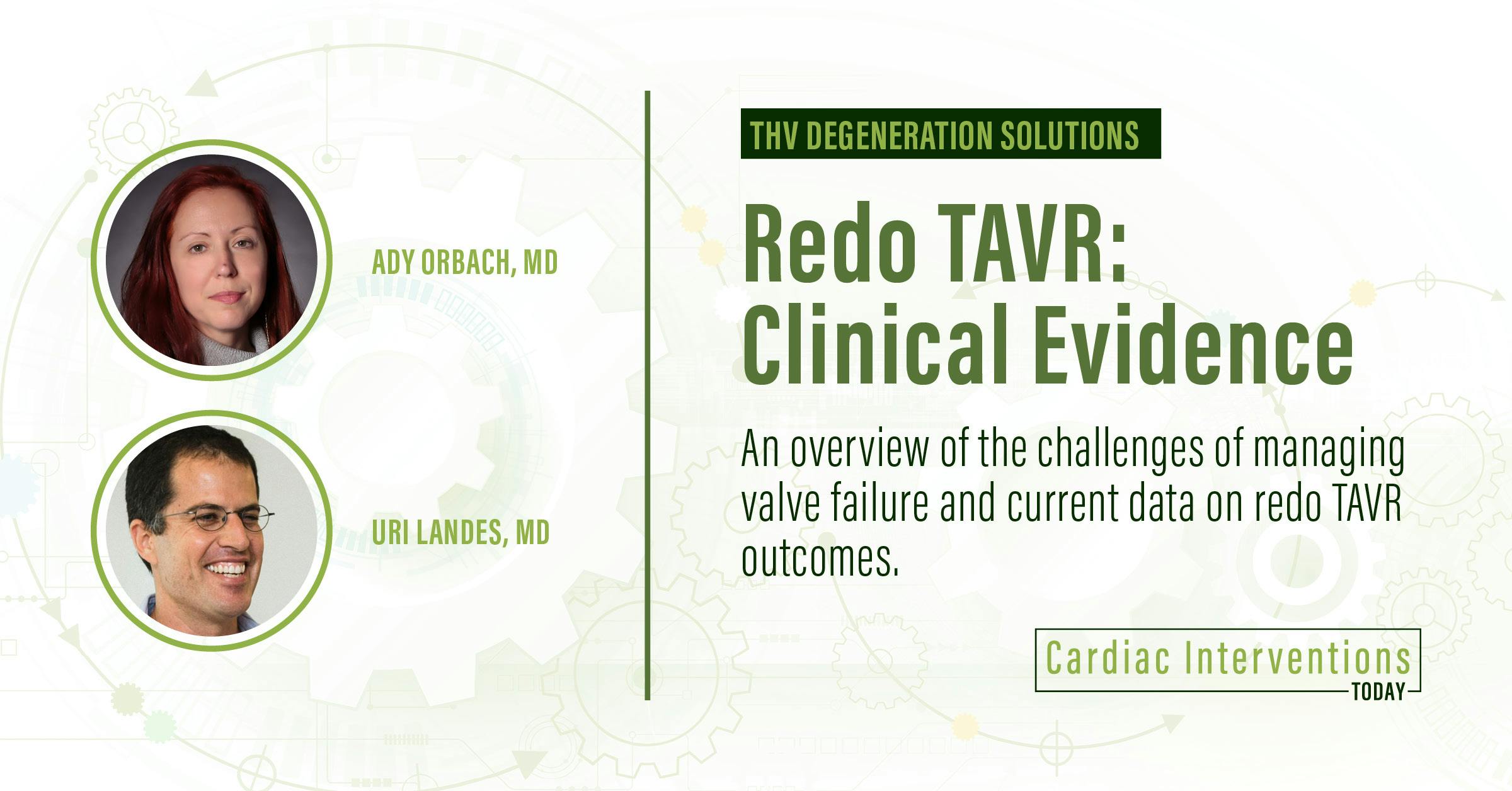 Redo TAVR: Clinical Evidence - Cardiac Interventions Today