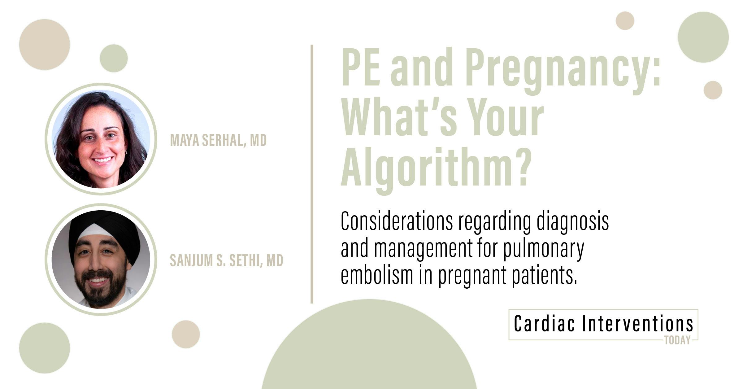 PE and Pregnancy: What’s Your Algorithm? - Cardiac Interventions Today