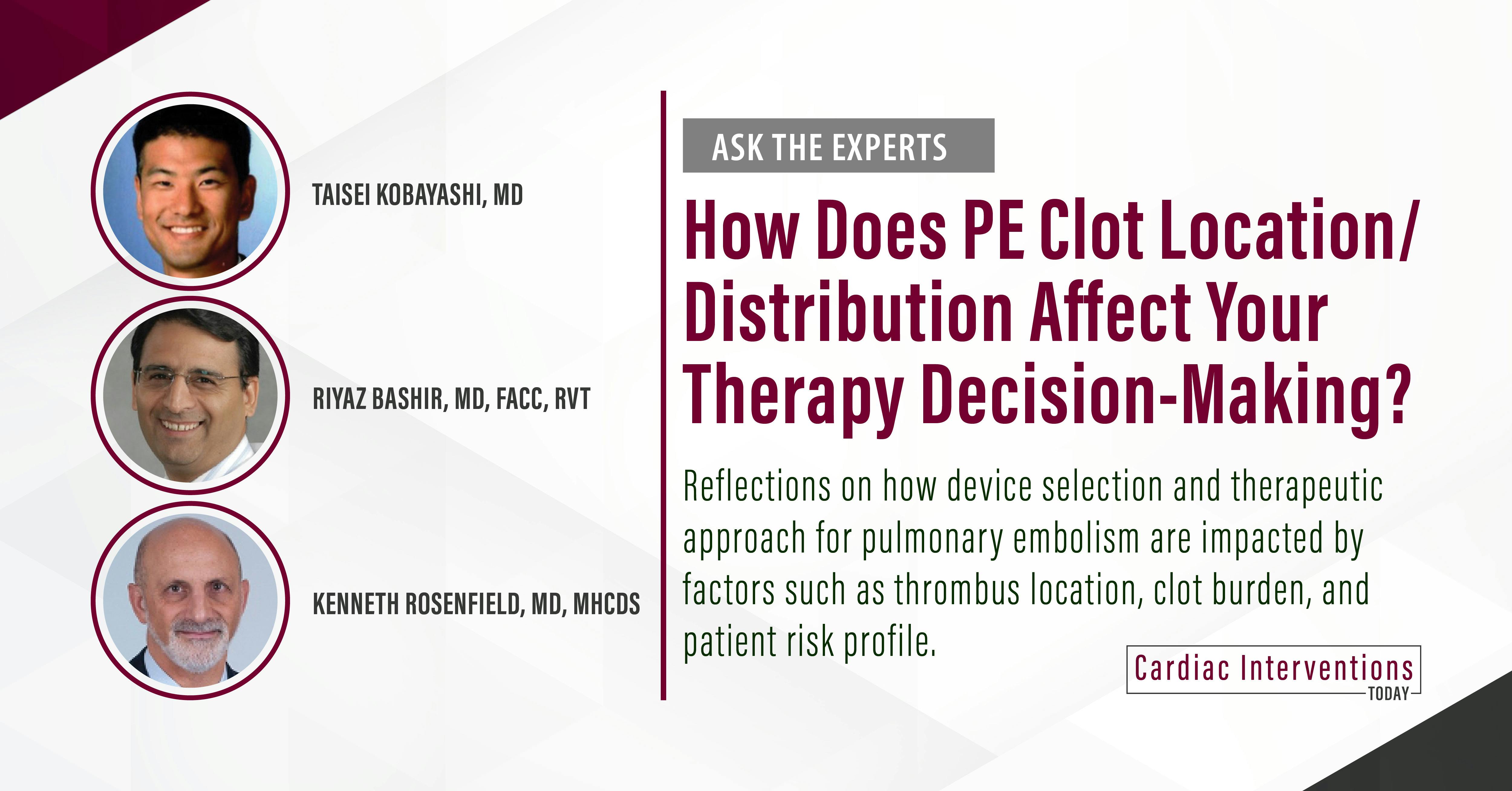Ask The Experts: How Does PE Clot Location/Distribution Affect Your ...
