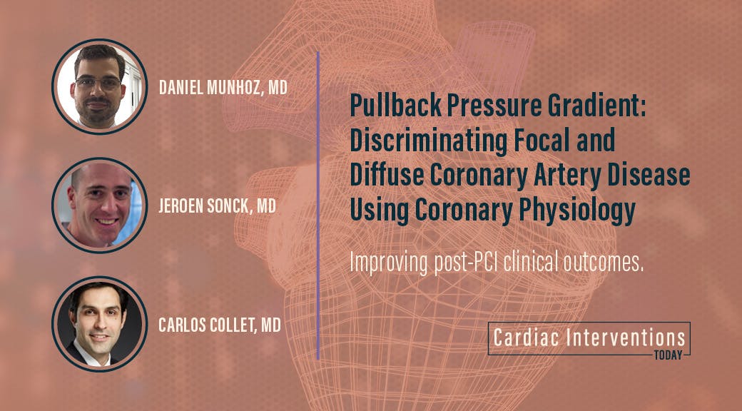 Pullback Pressure Gradient: Discriminating Focal and Diffuse Coronary ...