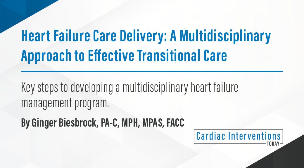 Heart Failure Care Delivery: A Multidisciplinary Approach to Effective ...