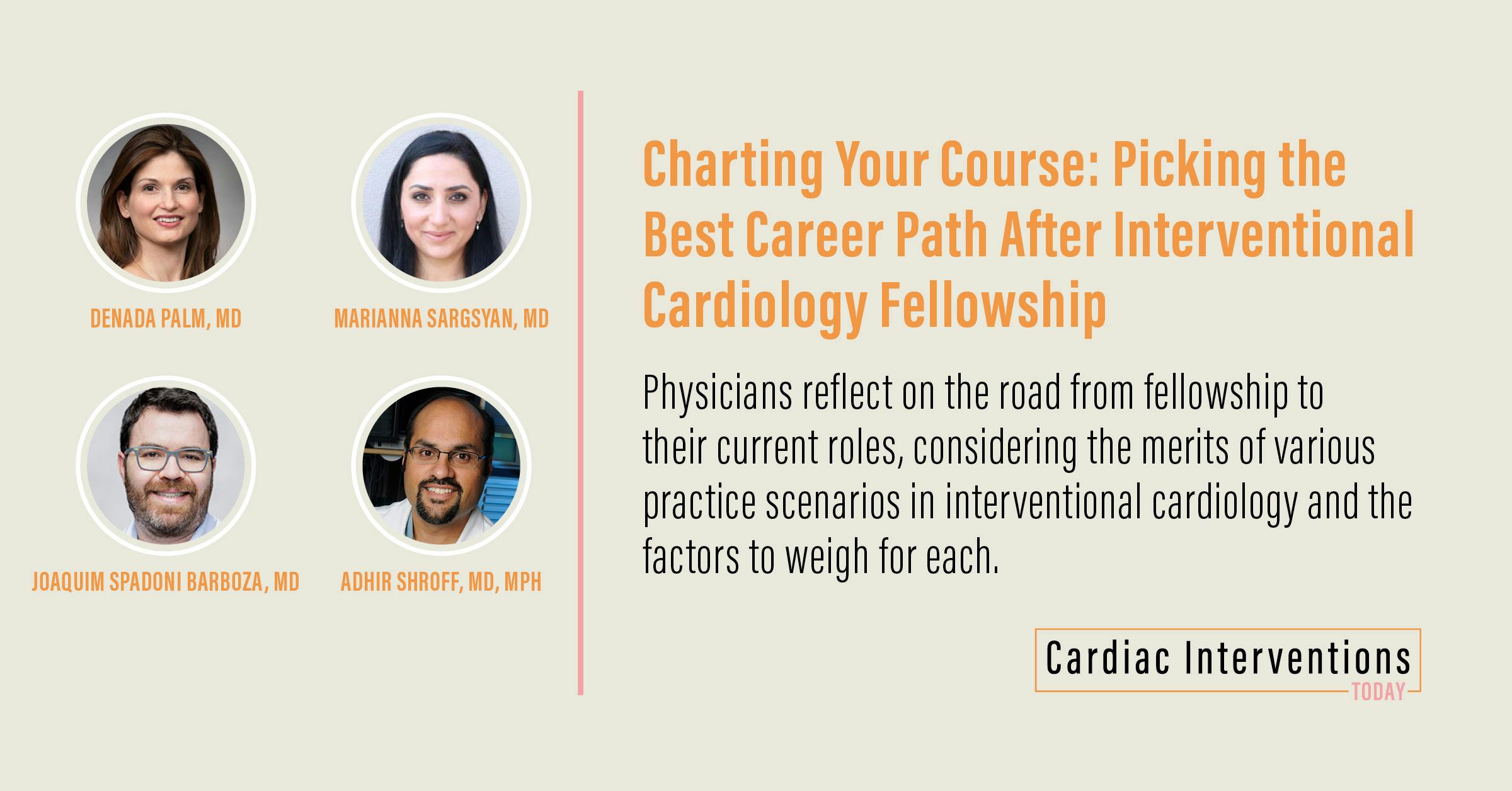 Charting Your Course: Picking the Best Career Path After Interventional ...