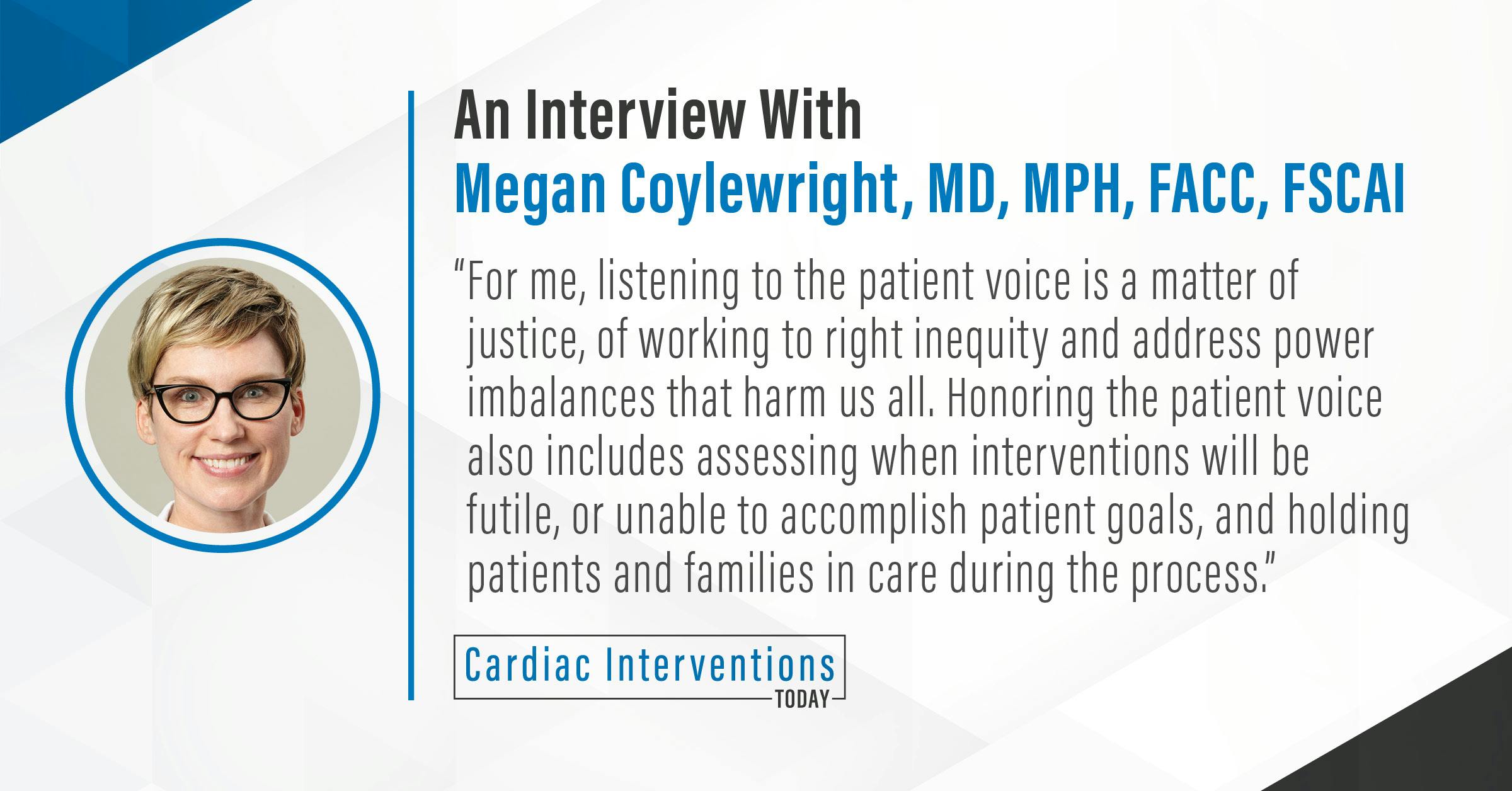 An Interview With Megan Coylewright, MD, MPH, FACC, FSCAI - Cardiac ...