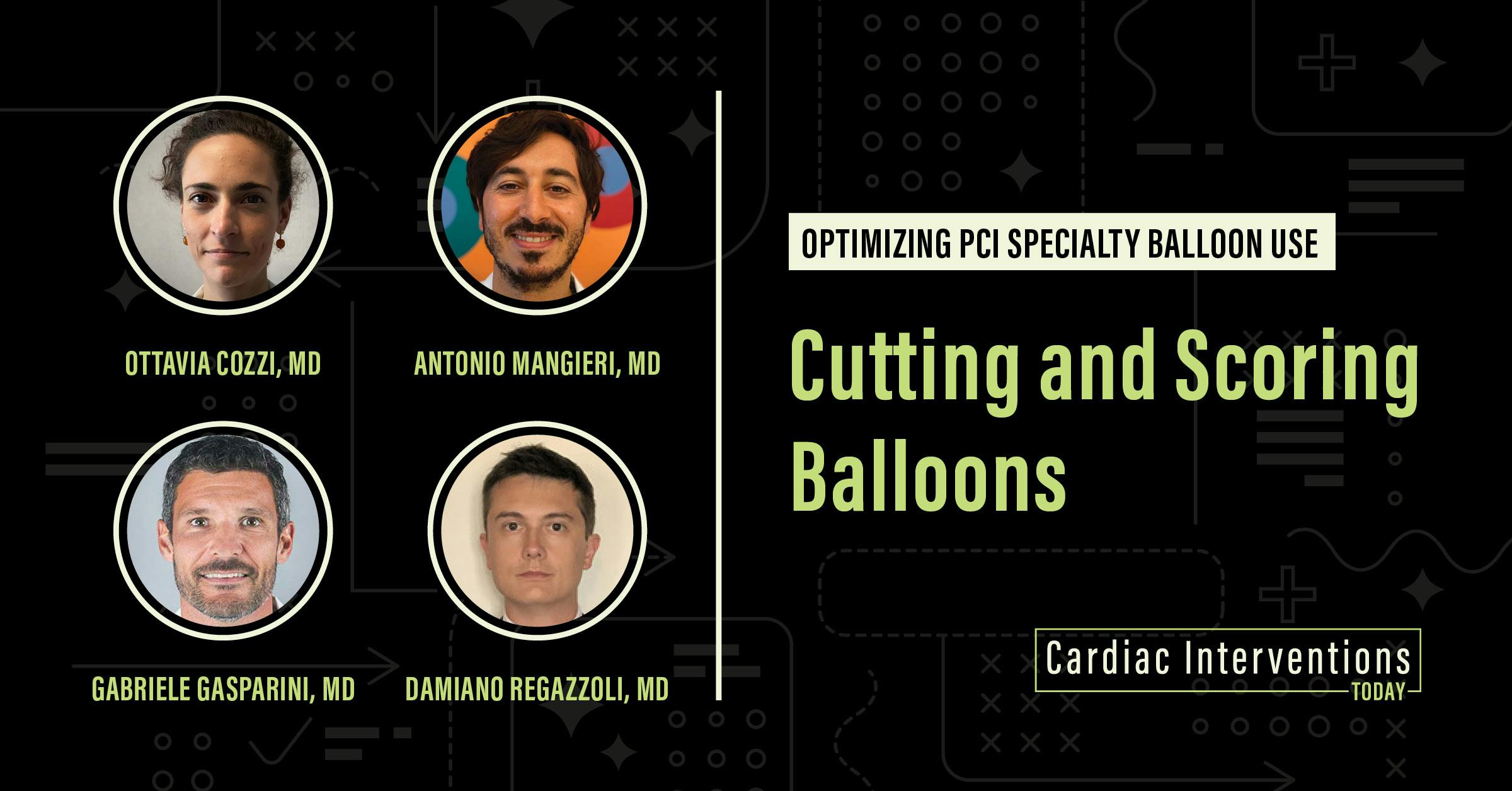 Cutting and Scoring Balloons - Cardiac Interventions Today
