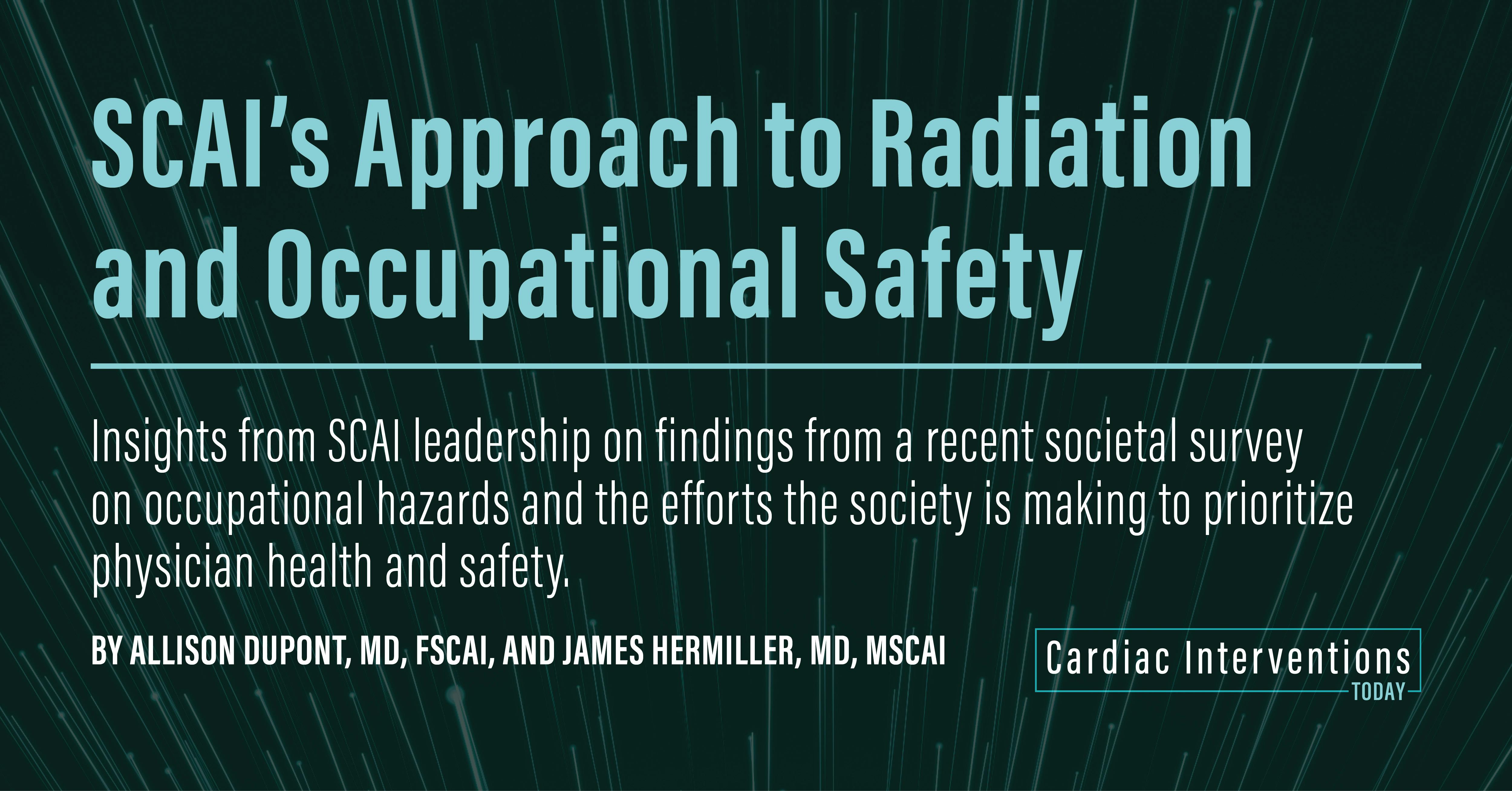 SCAI’s Approach to Radiation and Occupational Safety - Cardiac ...