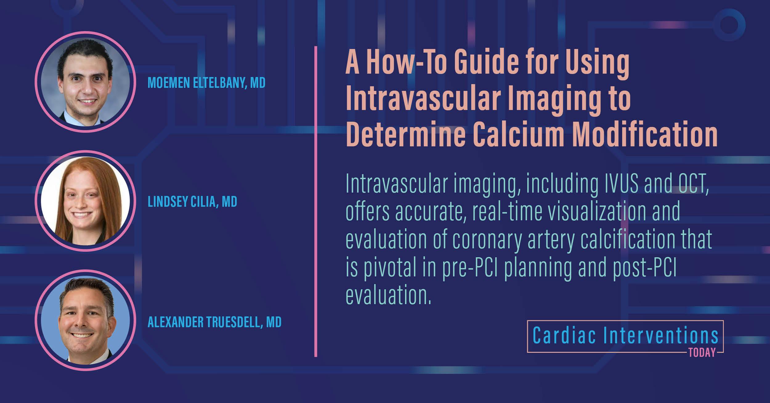 A How-To Guide for Using Intravascular Imaging to Determine Calcium ...