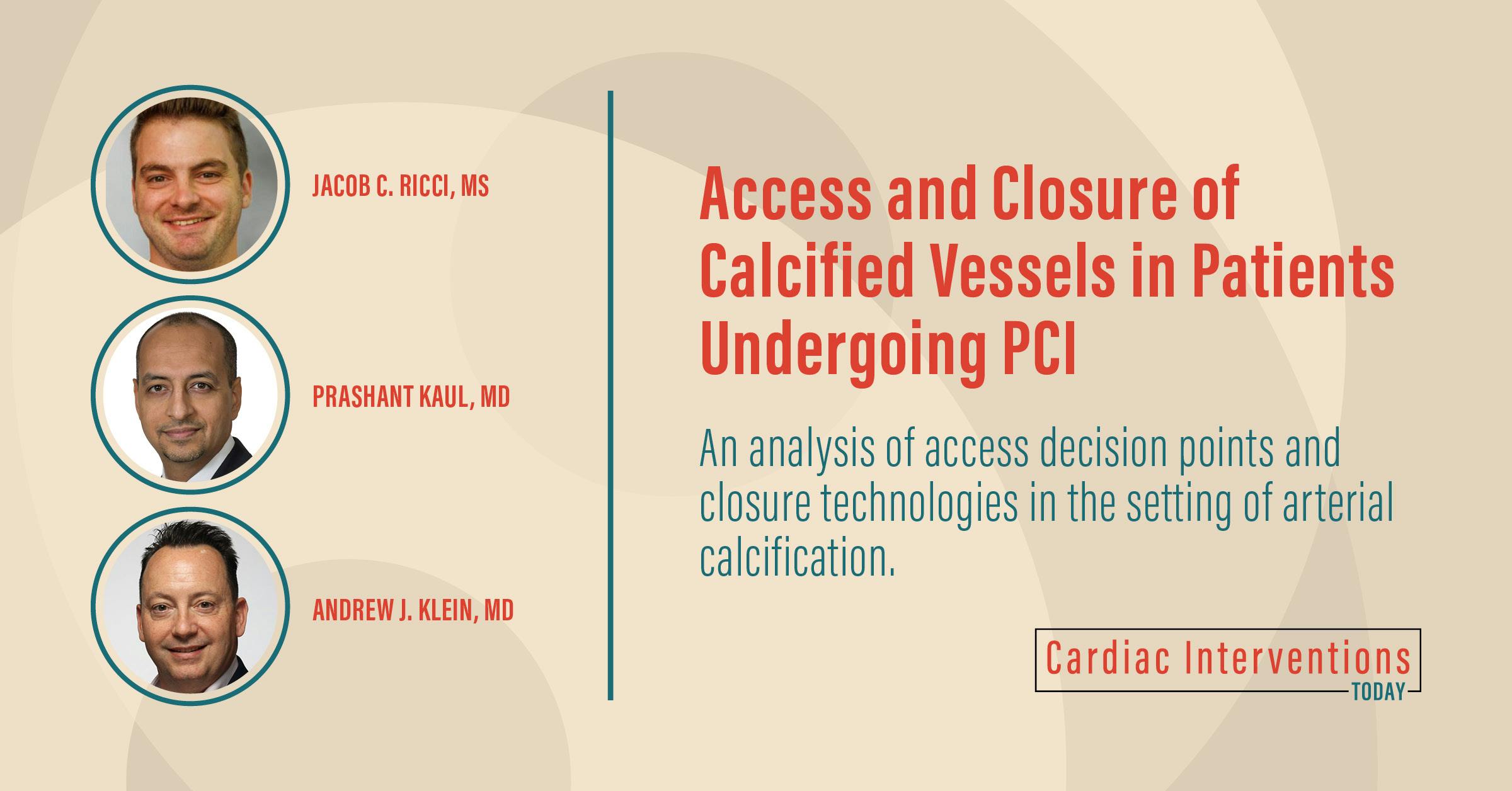 Access and Closure of Calcified Vessels in Patients Undergoing PCI ...