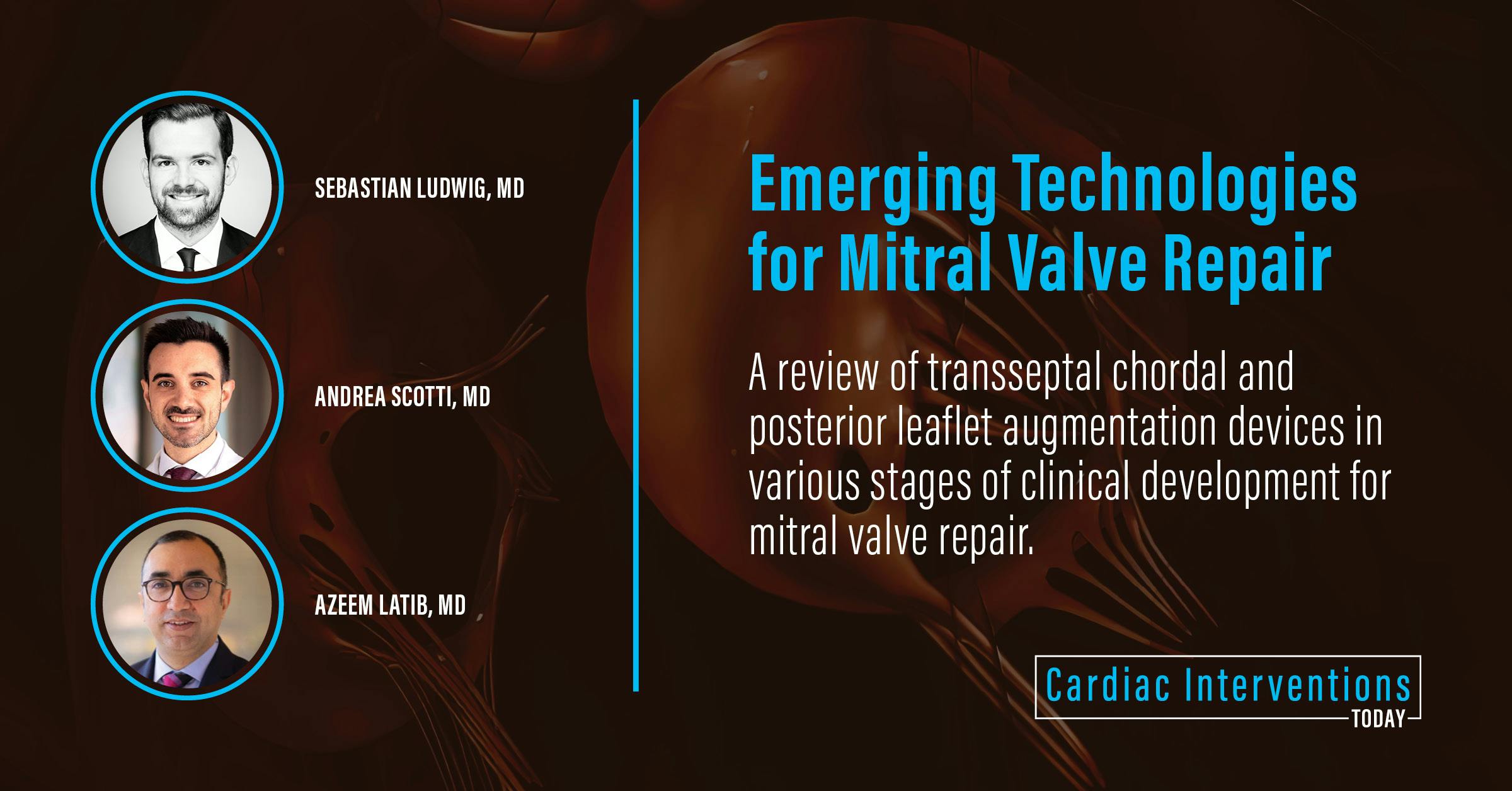 Emerging Technologies for Mitral Valve Repair - Cardiac Interventions Today