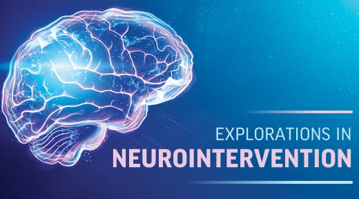 Explorations in Neurointervention - Endovascular Today