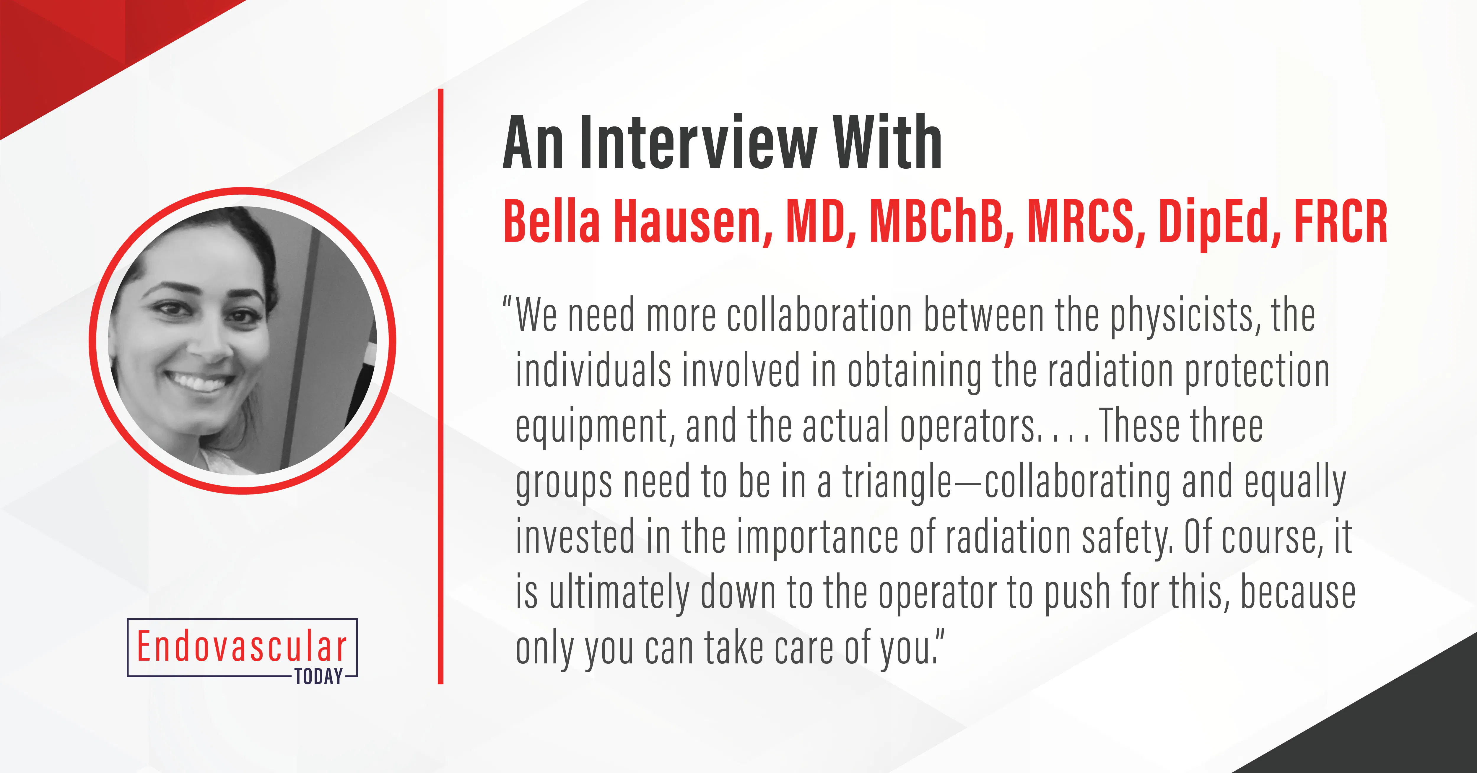 An Interview With Bella Hausen, MD, MBChB, MRCS, DipEd, FRCR ...