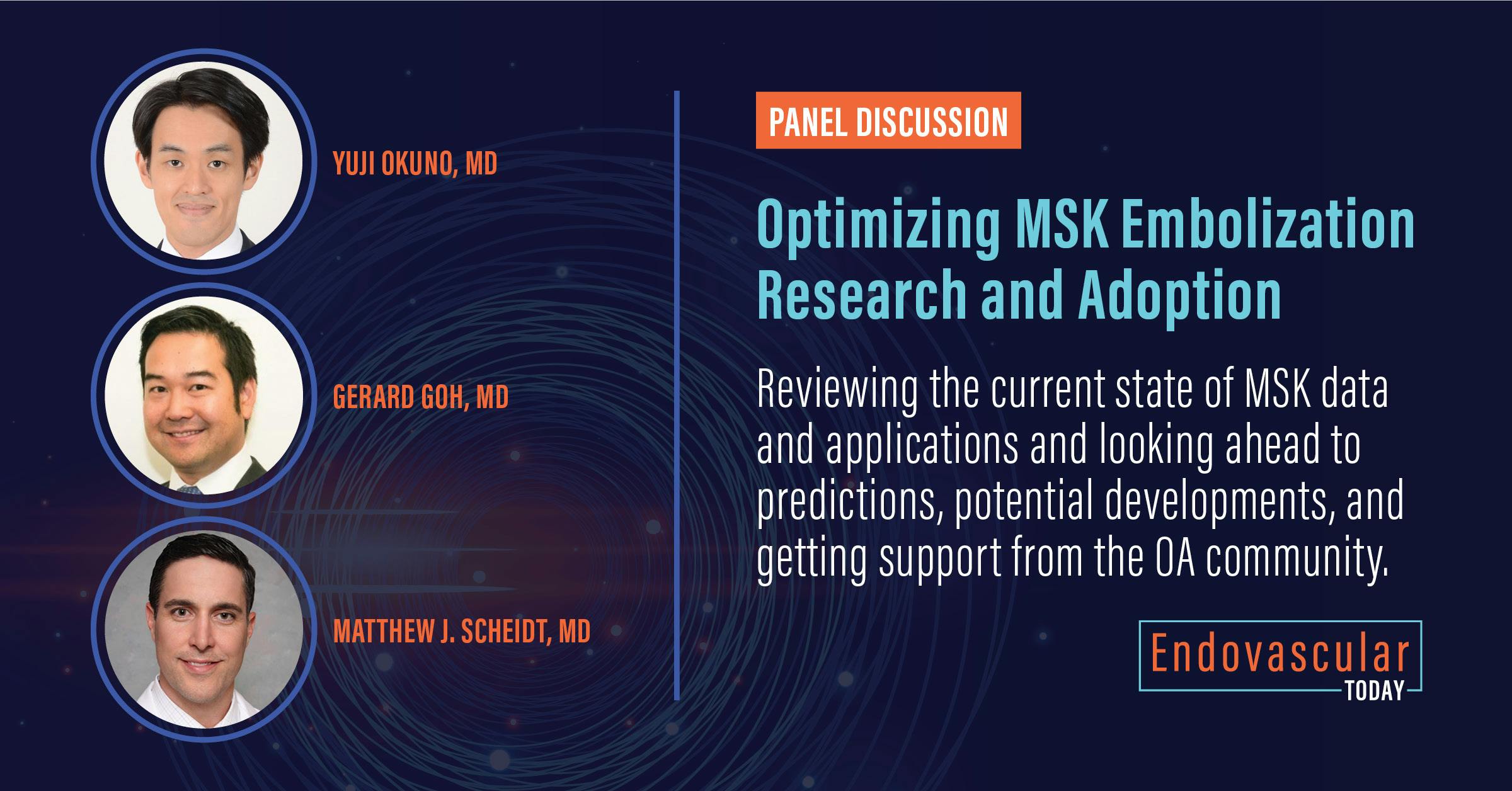 Optimizing MSK Embolization Research and Adoption - Endovascular Today