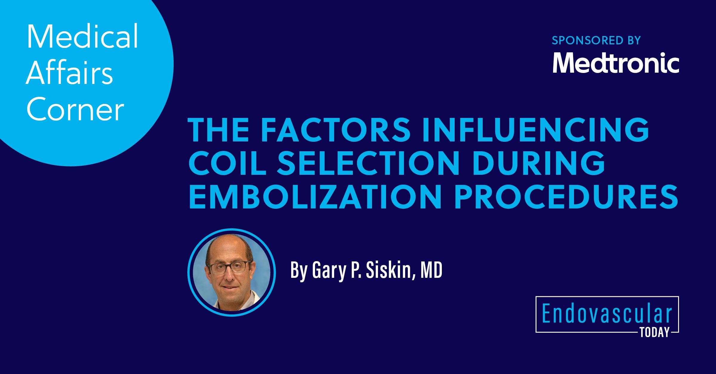 The Factors Influencing Coil Selection During Embolization Procedures ...