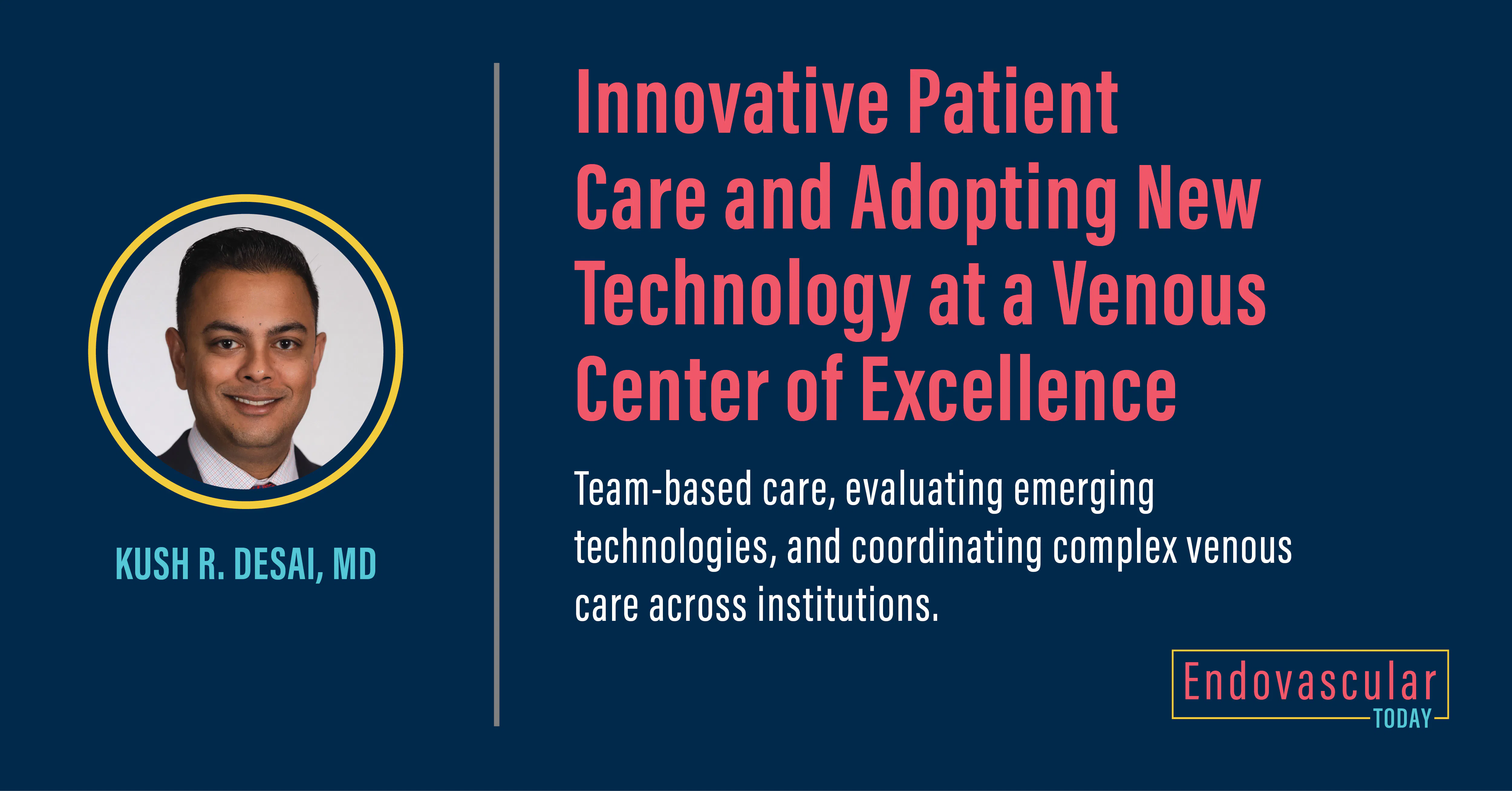 Innovative Patient Care and Adopting New Technology at a Venous Center ...