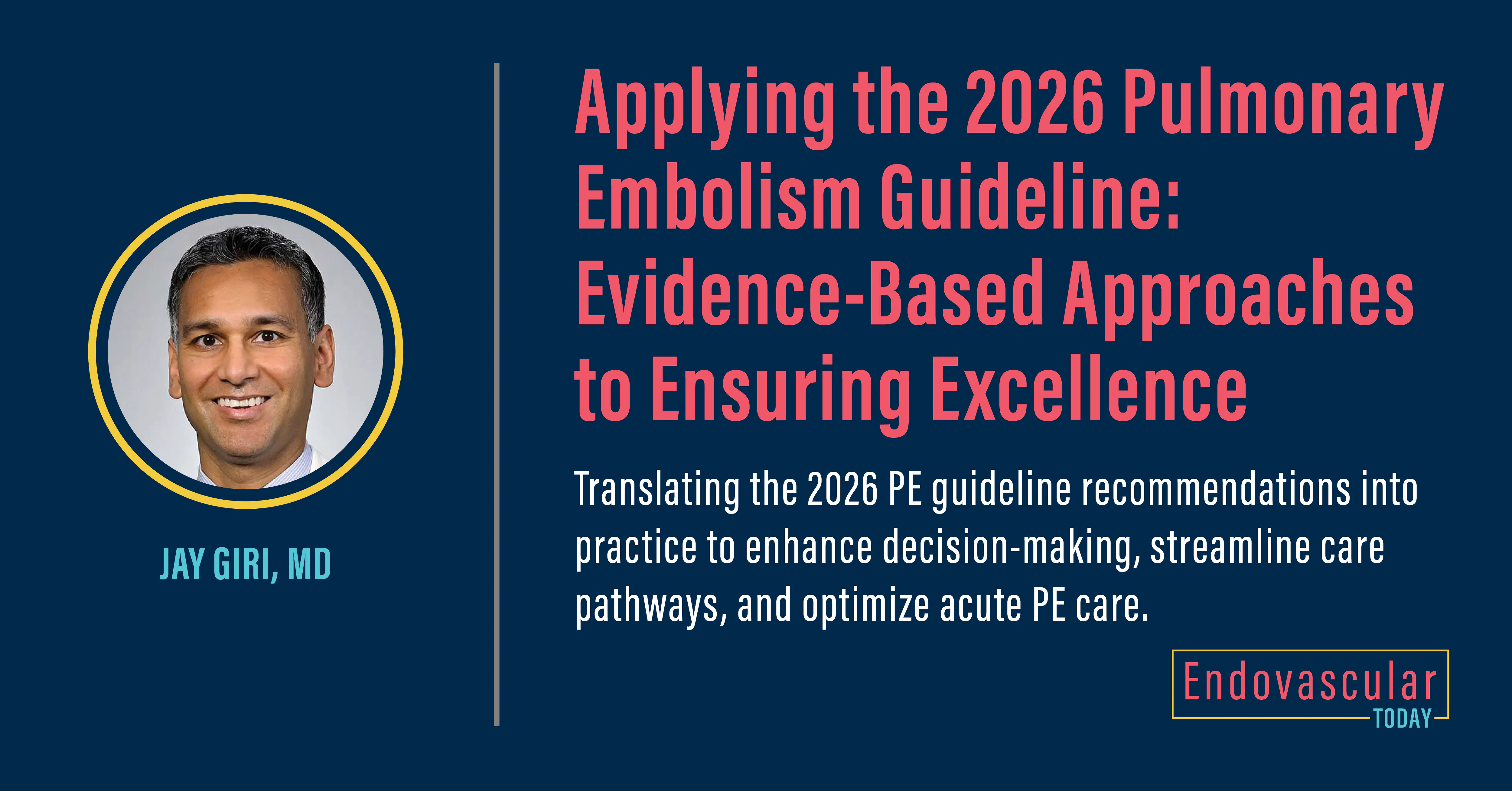 Applying the 2026 Pulmonary Embolism Guideline: Evidence-Based ...