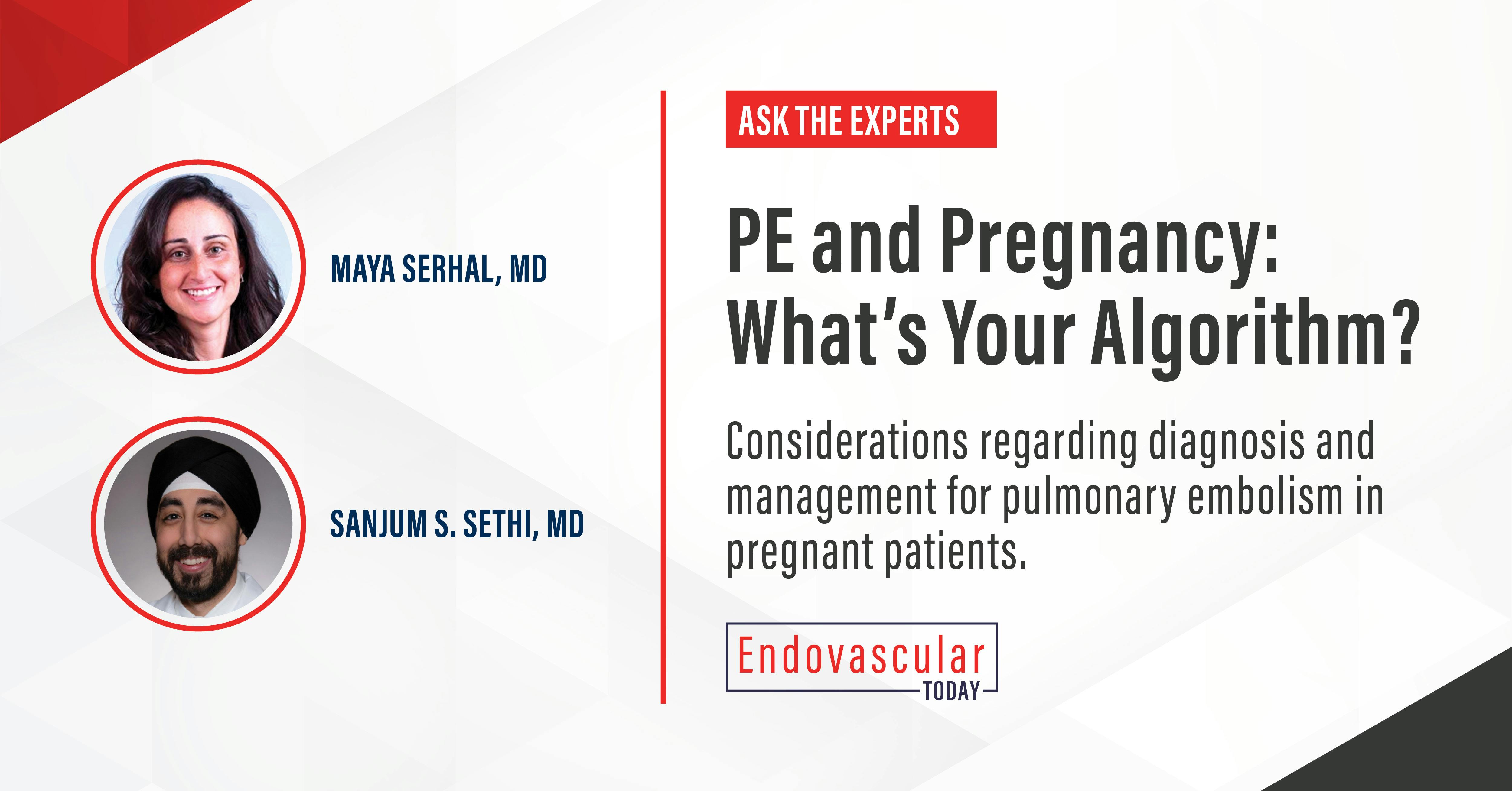 PE and Pregnancy: What’s Your Algorithm? - Endovascular Today