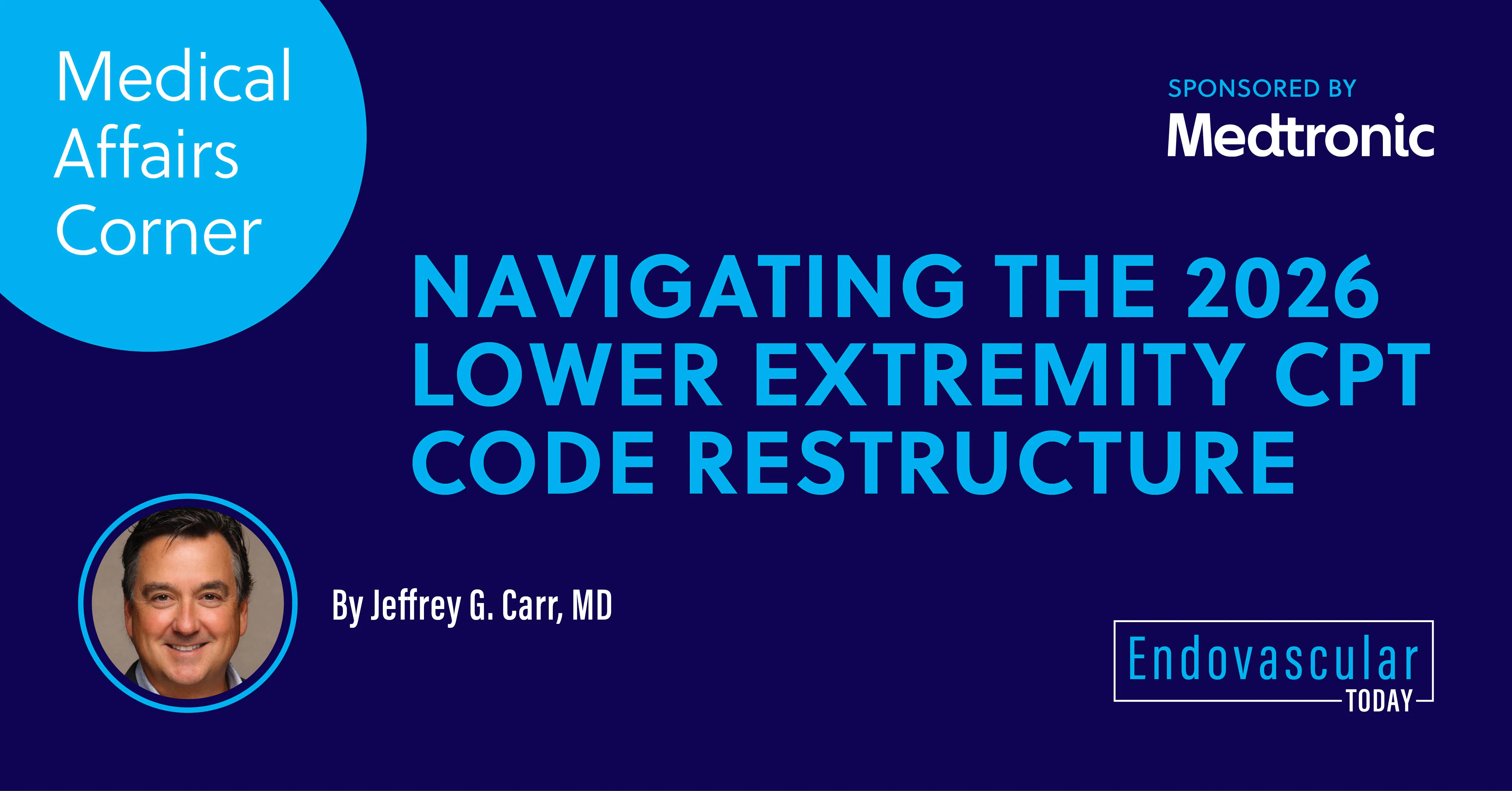Navigating the 2026 Lower Extremity CPT Code Restructure - Endovascular ...