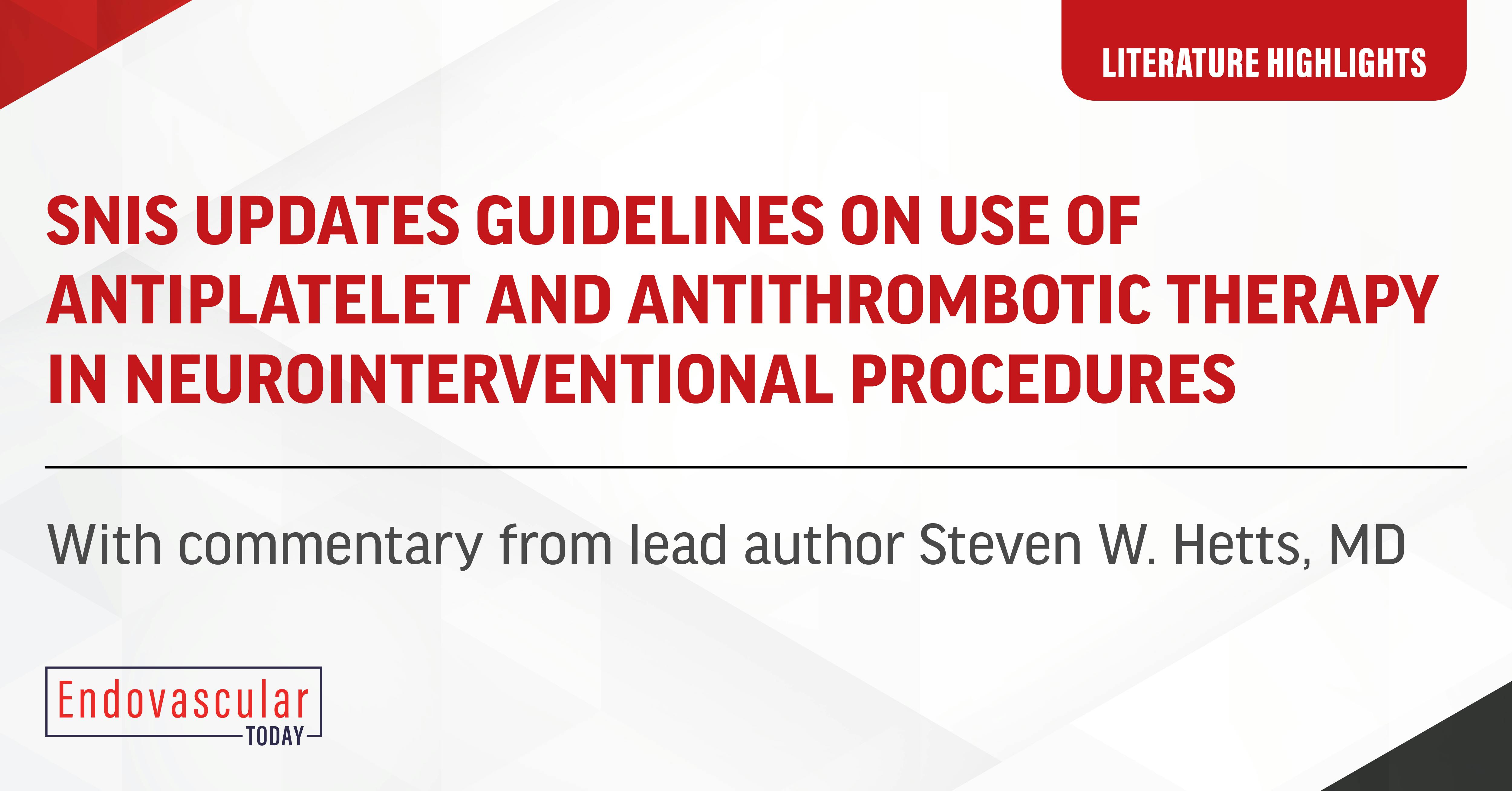 SNIS Updates Guidelines on Use of Antiplatelet and Antithrombotic ...