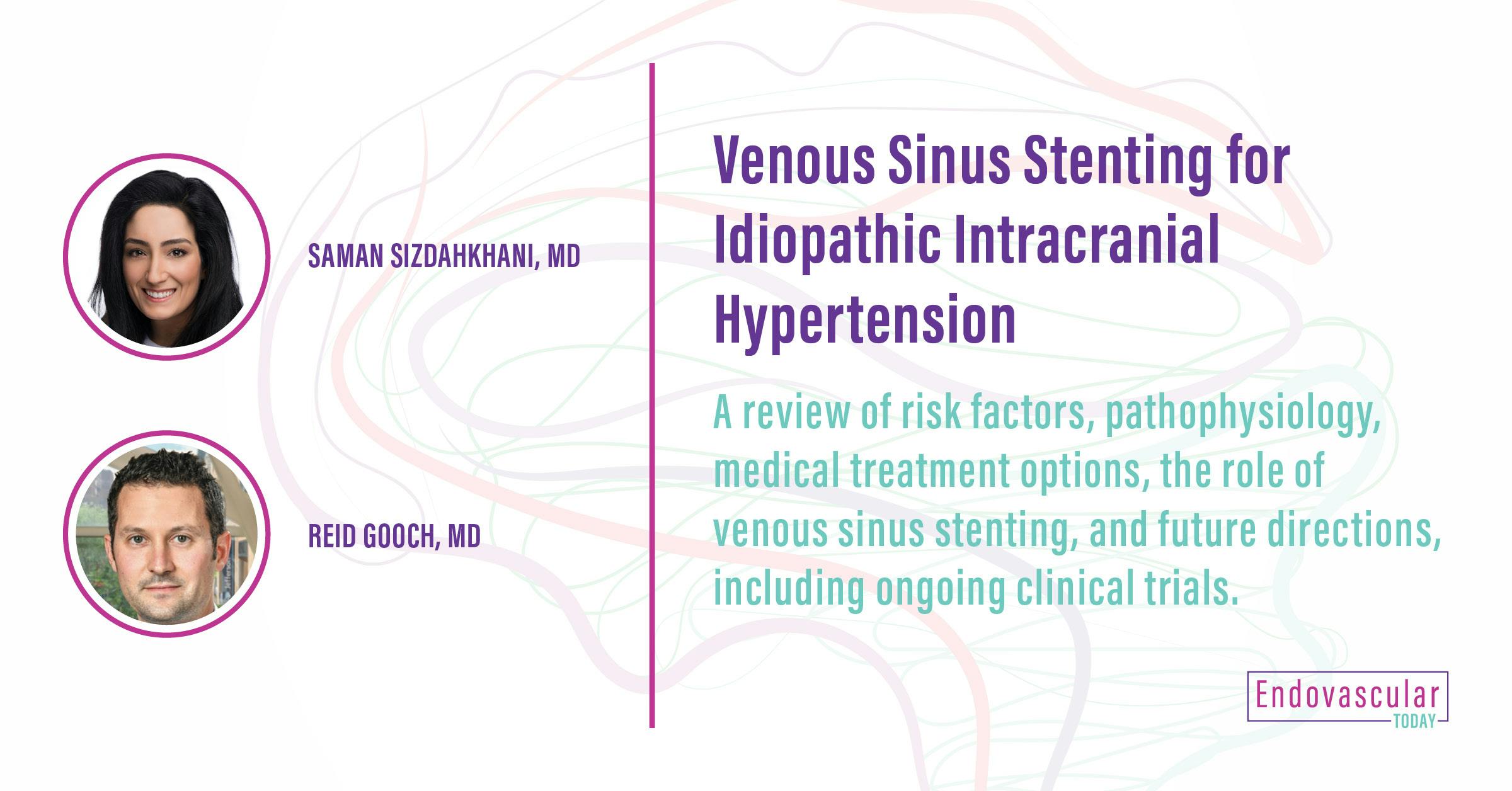 Venous Sinus Stenting for Idiopathic Intracranial Hypertension ...