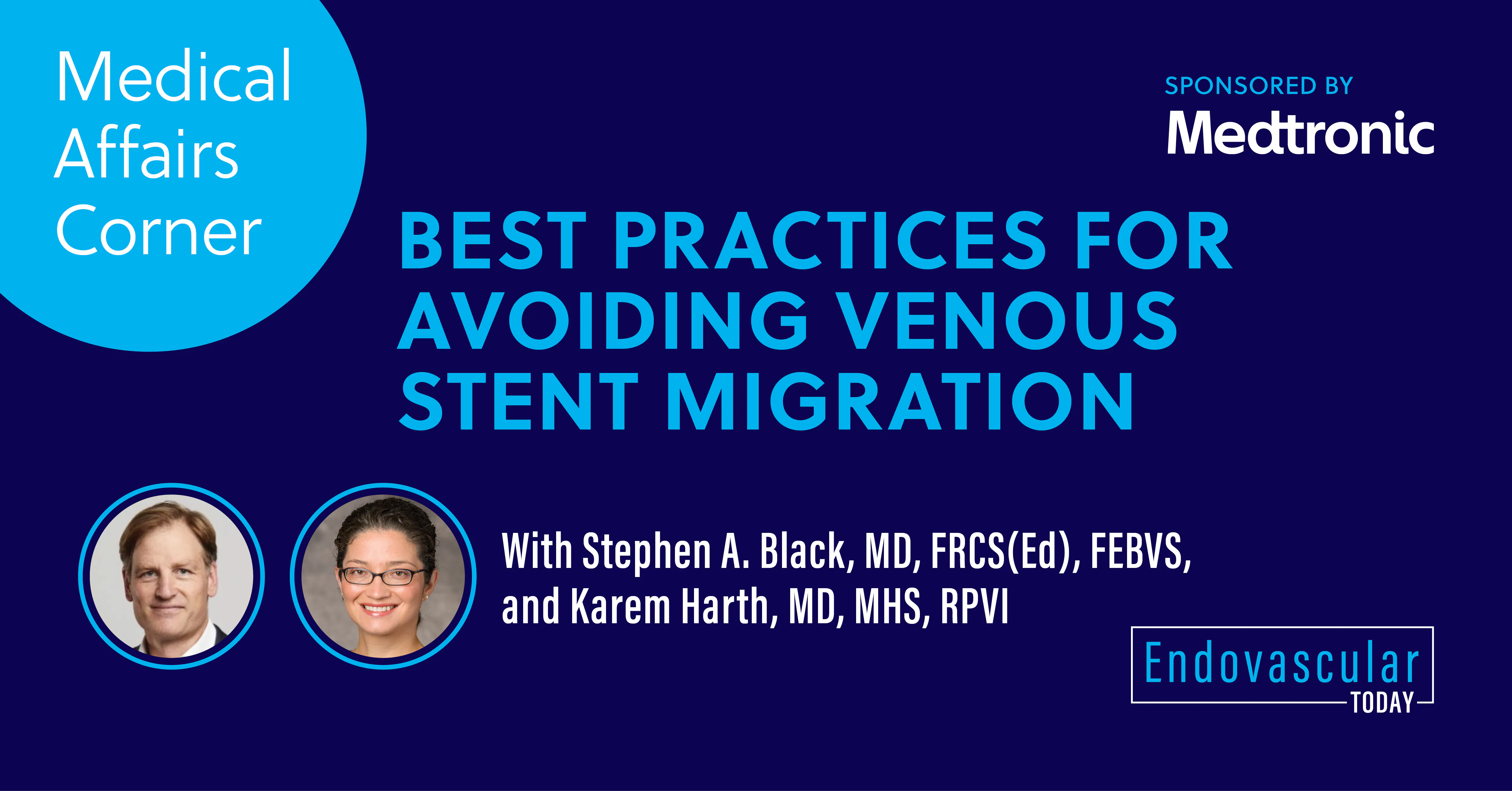 Best Practices for Avoiding Venous Stent Migration - Endovascular Today