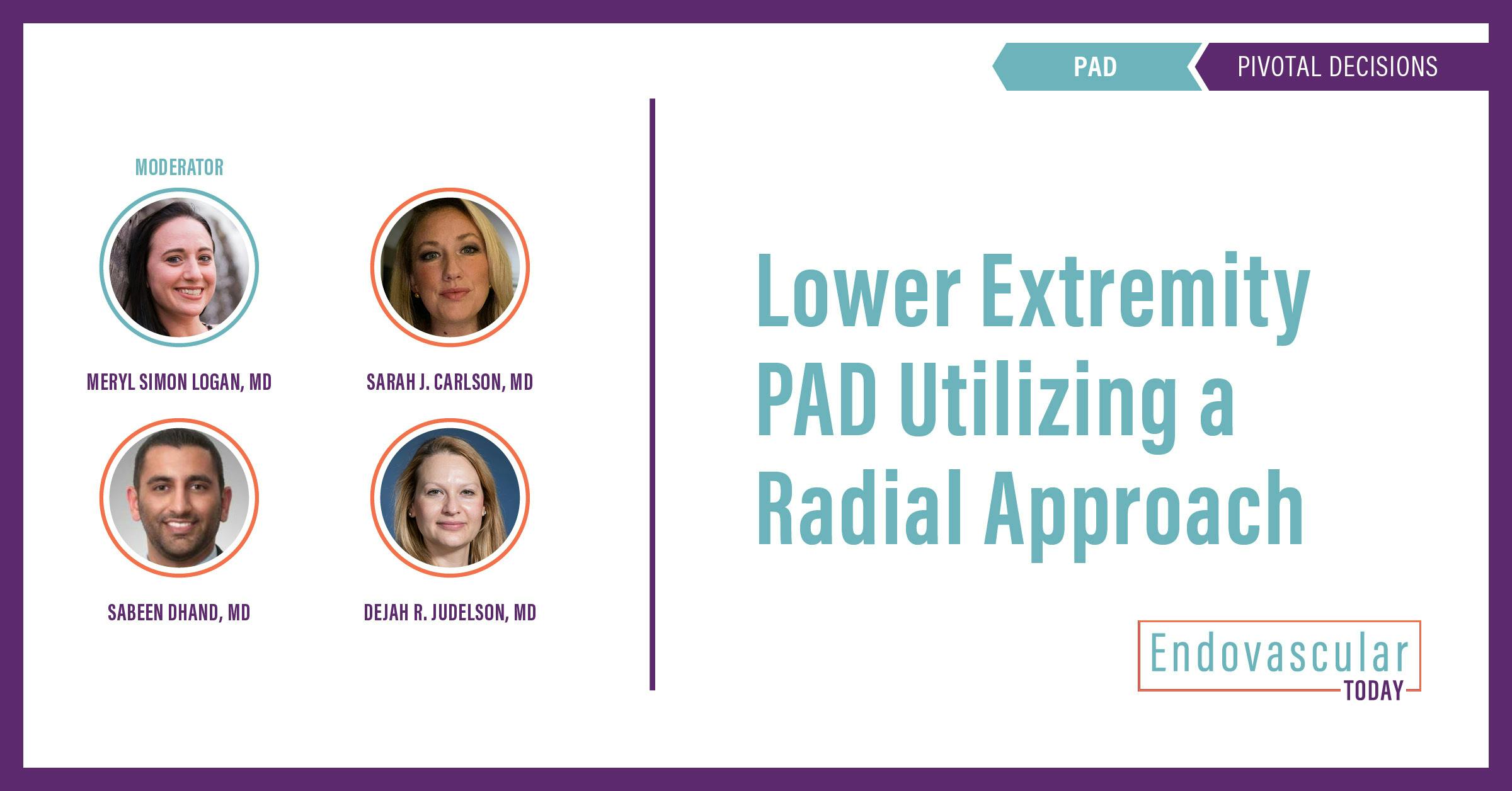 Lower Extremity PAD Utilizing a Radial Approach - Endovascular Today