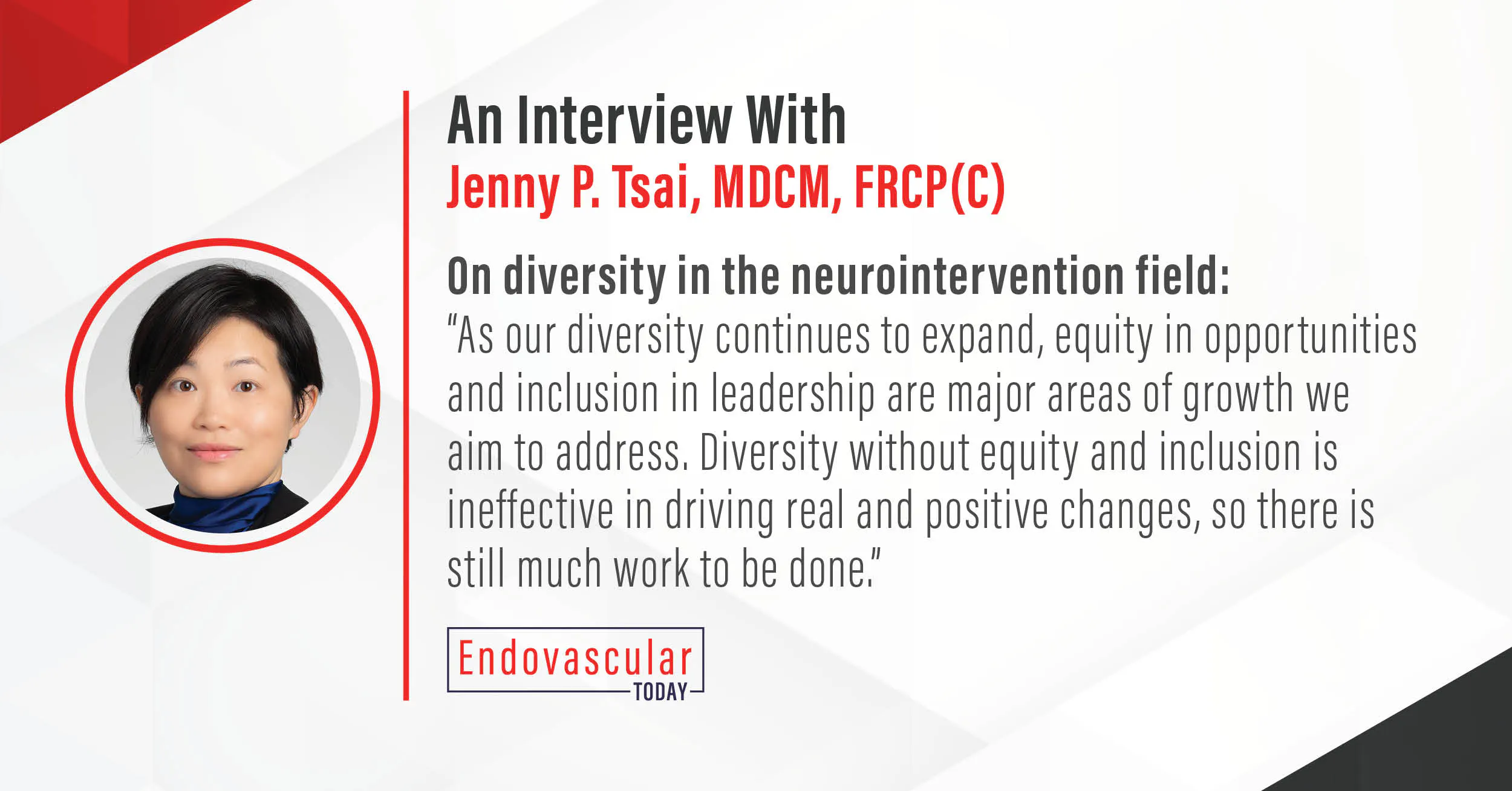 An Interview With Jenny P. Tsai, MDCM, FRCP(C) - Endovascular Today