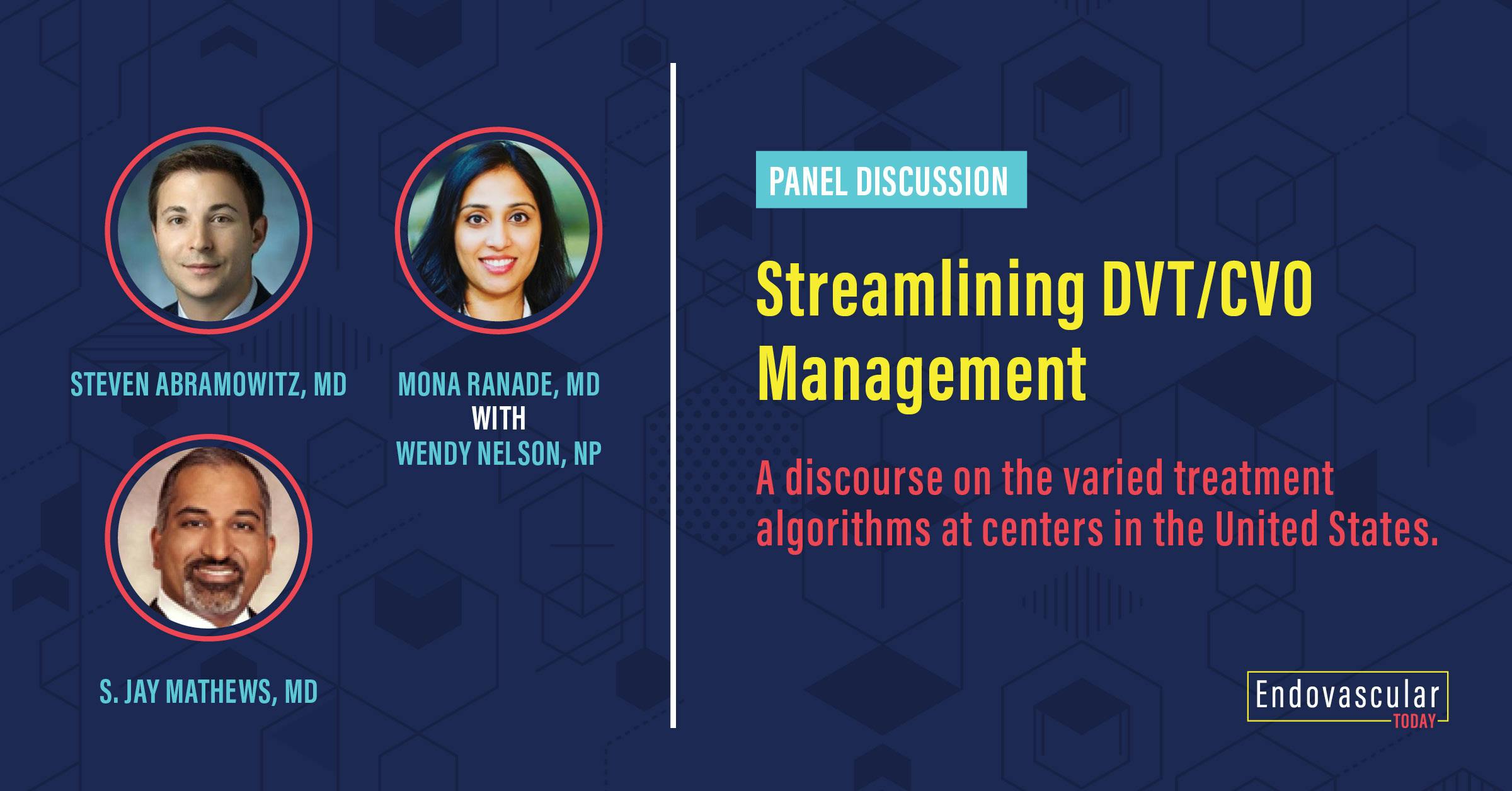 Streamlining DVT/CVO Management - Endovascular Today