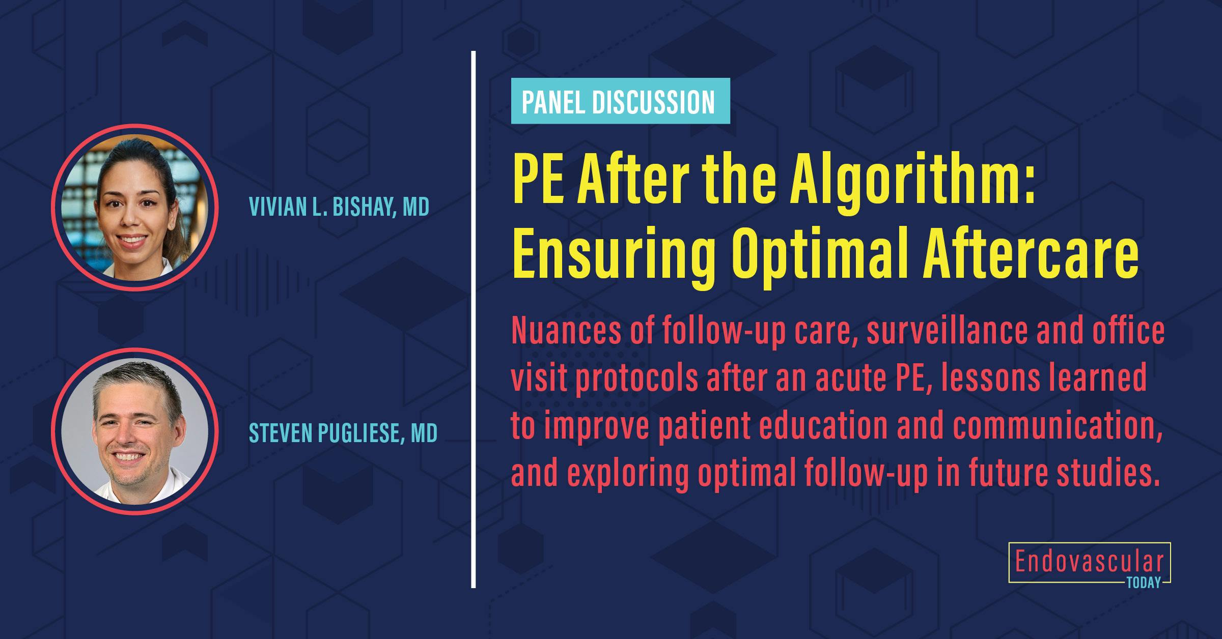 PE After the Algorithm: Ensuring Optimal Aftercare - Endovascular Today
