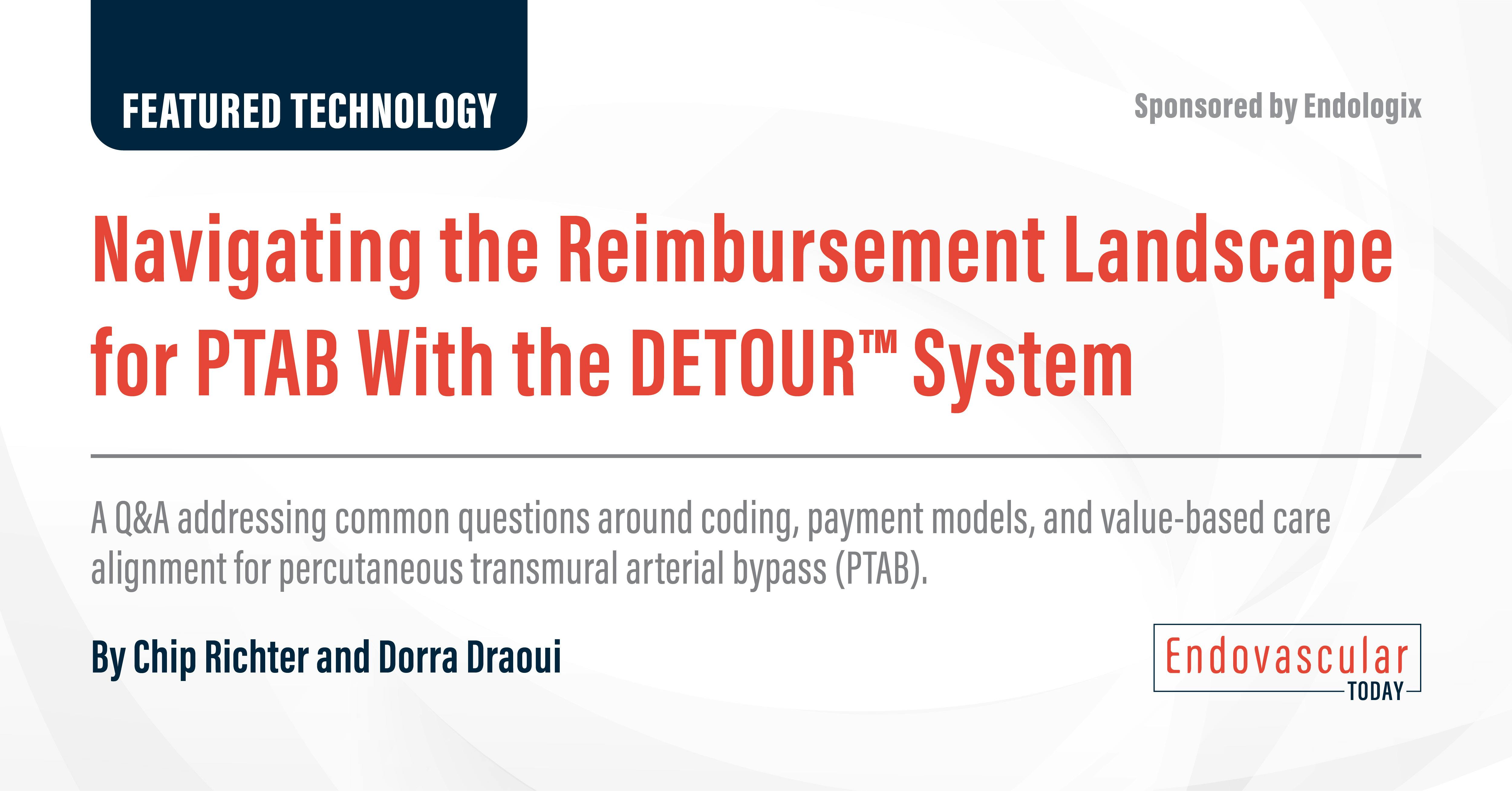 Navigating the Reimbursement Landscape for PTAB With the DETOUR™ System ...