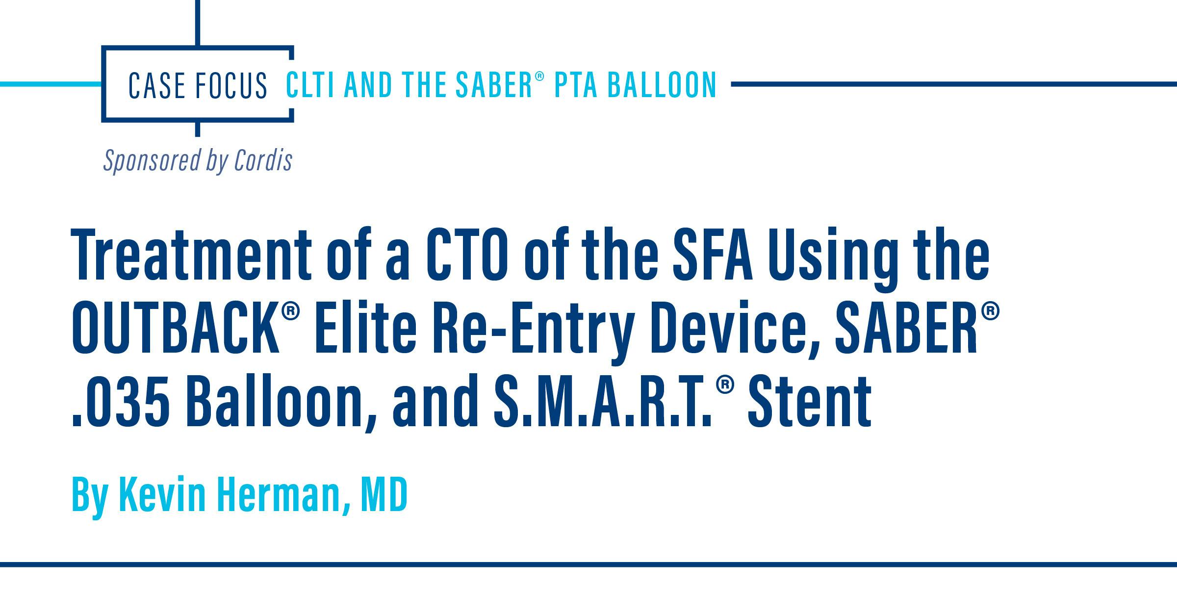 Treatment of a CTO of the SFA Using the OUTBACK® Elite Re-Entry Device ...