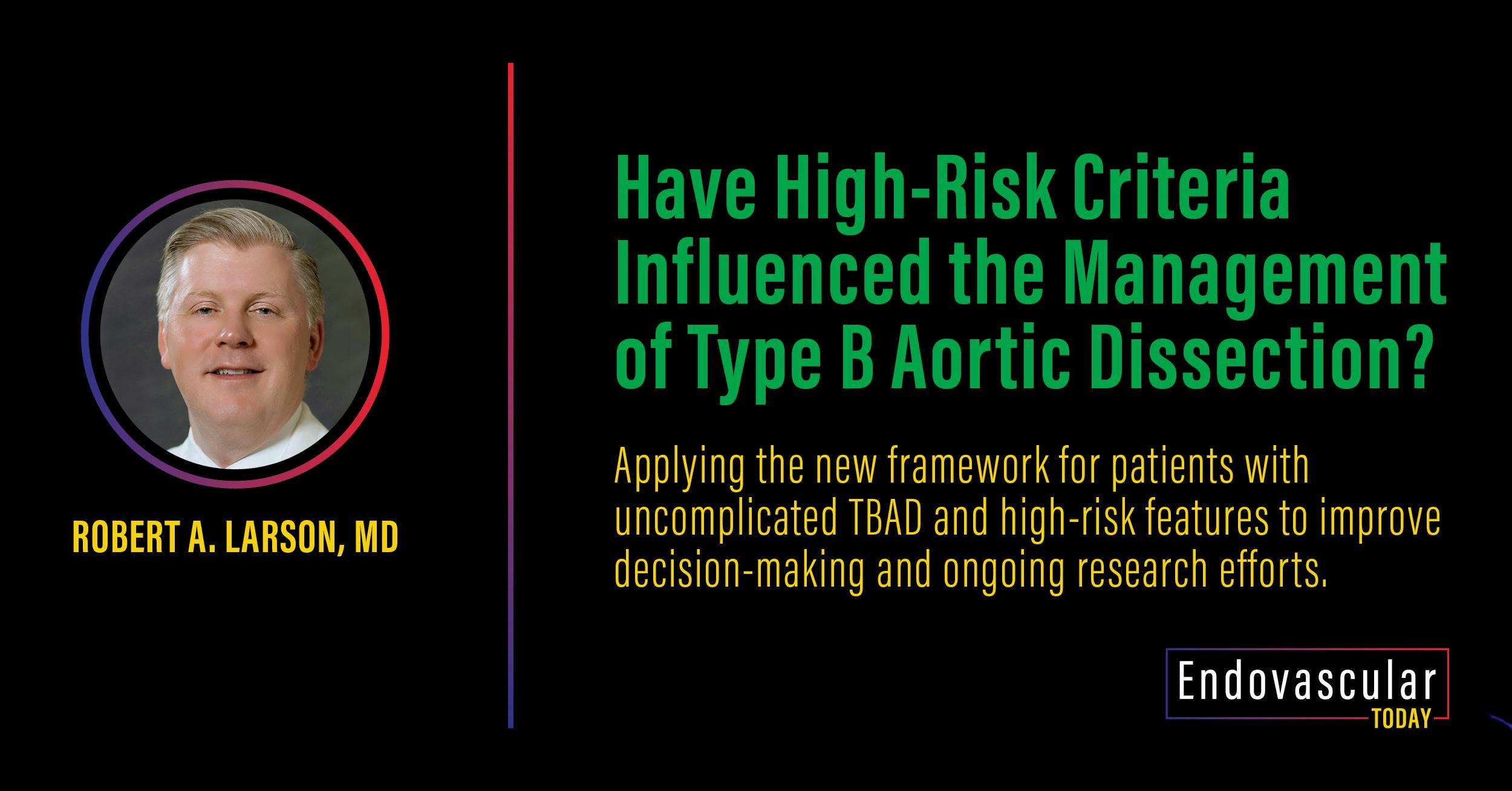 Have High-Risk Criteria Influenced the Management of Type B Aortic ...
