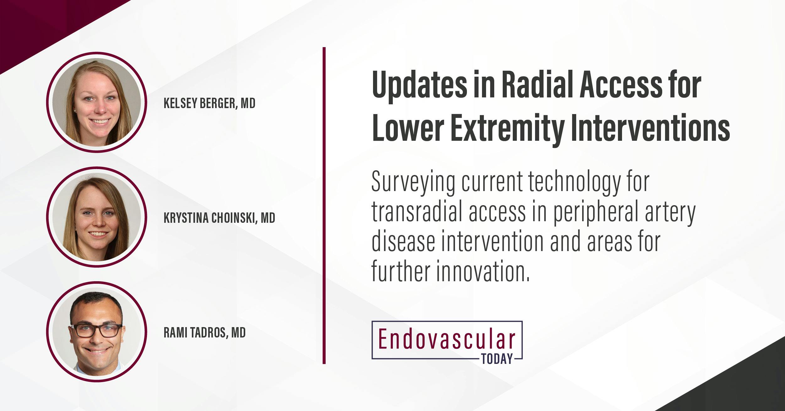 Updates in Radial Access for Lower Extremity Interventions ...