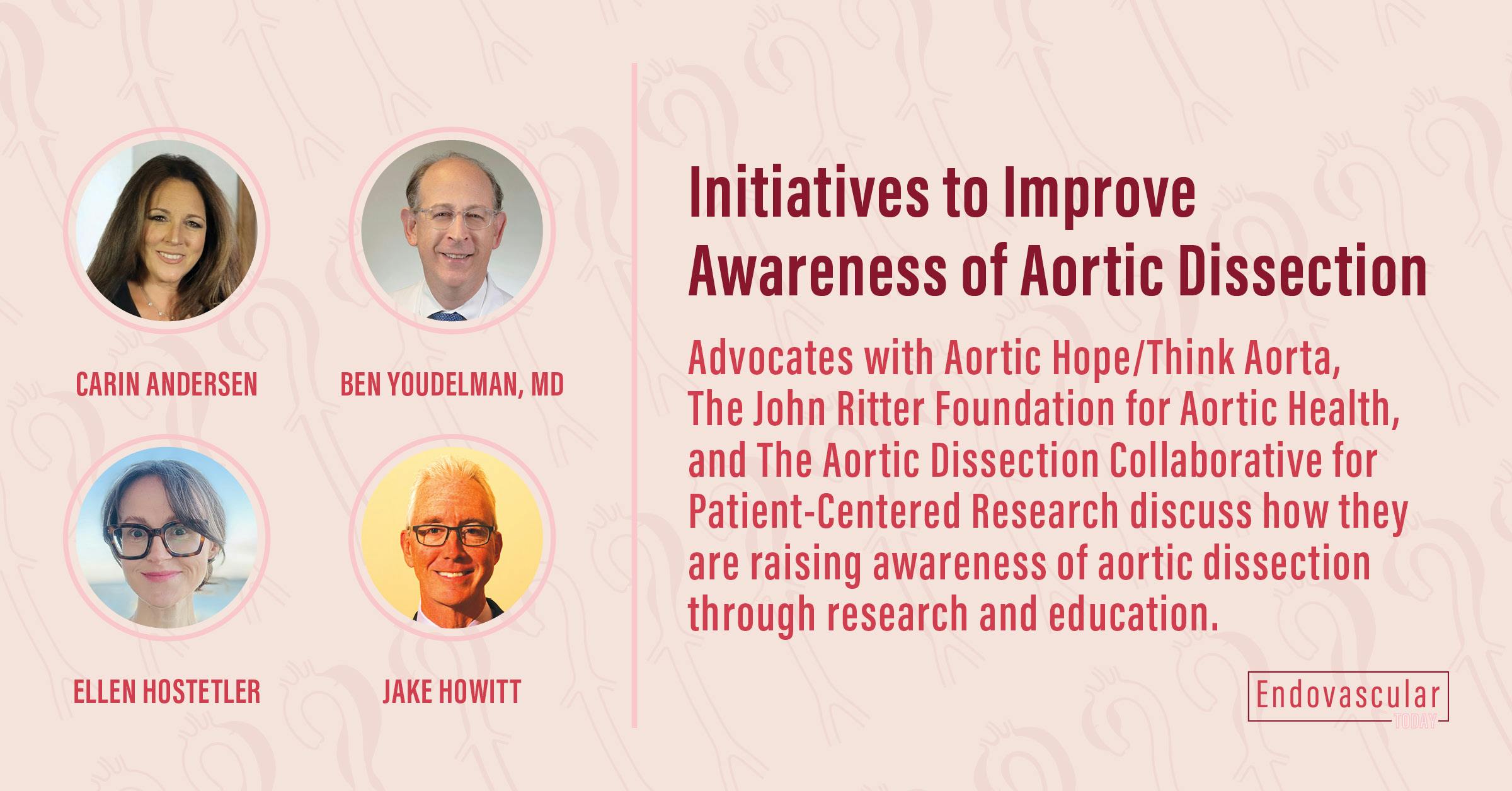 Initiatives to Improve Awareness of Aortic Dissection - Endovascular Today
