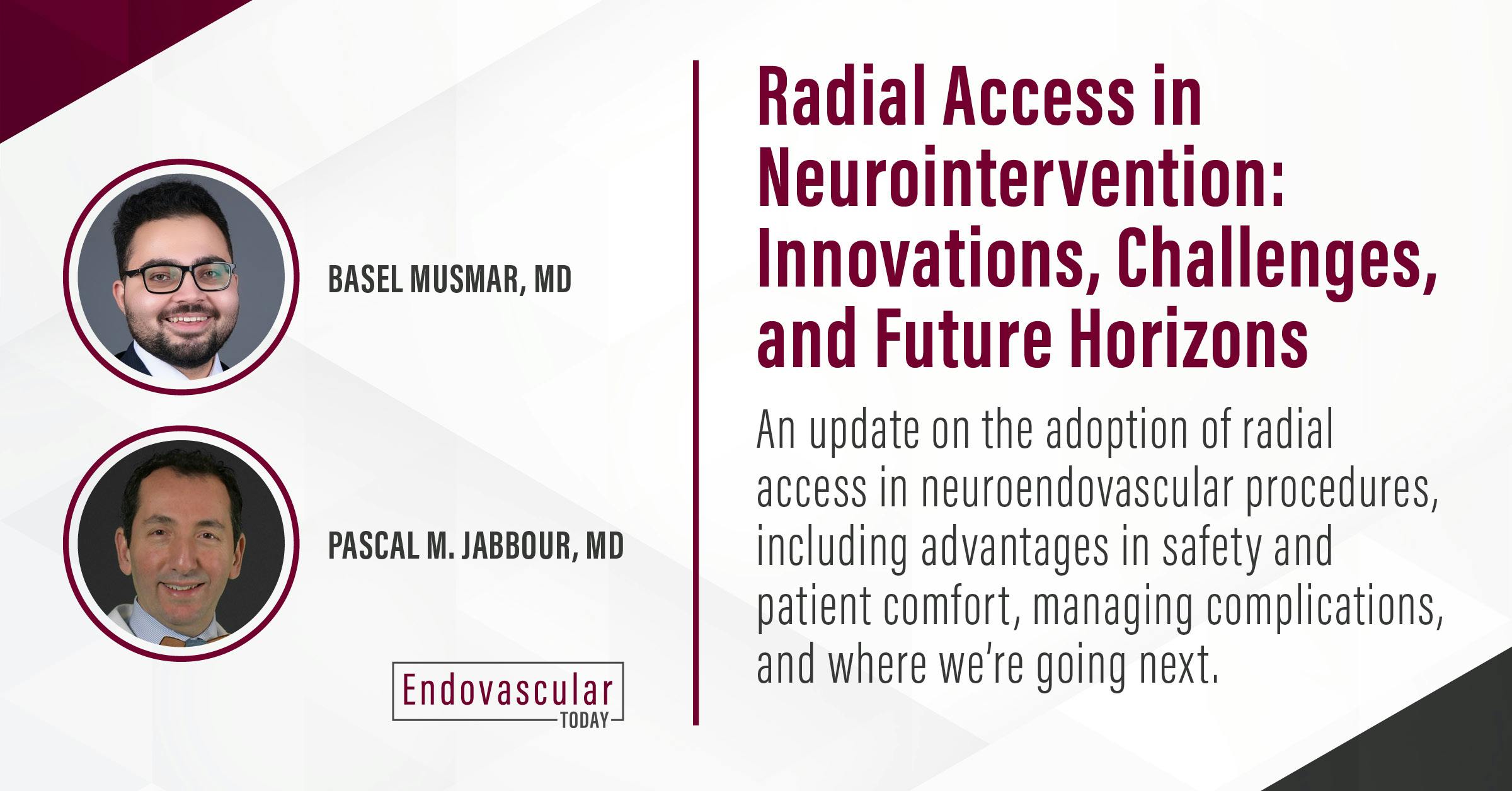 Radial Access in Neurointervention: Innovations, Challenges, and Future ...