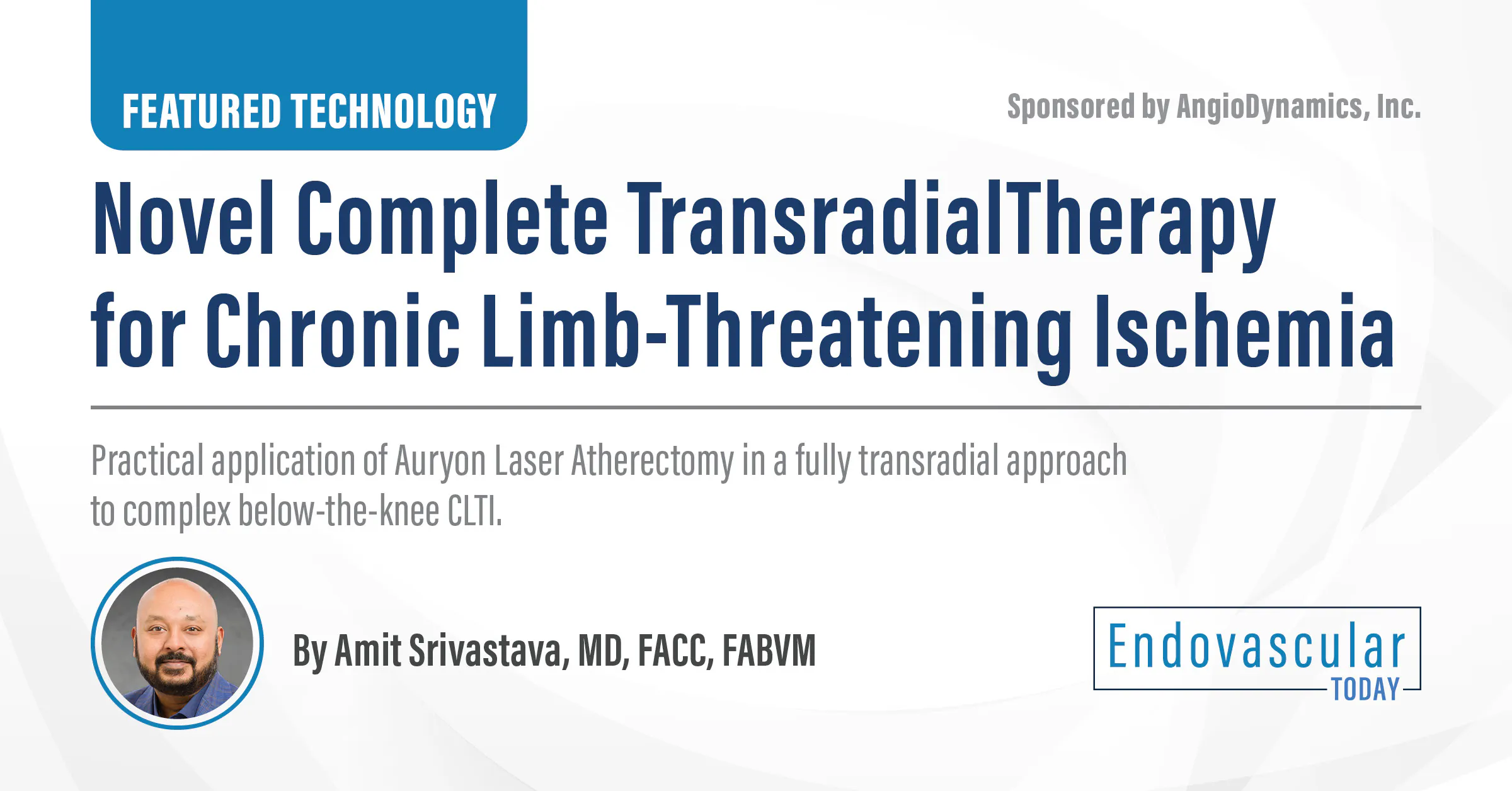Novel Complete Transradial Therapy for Chronic Limb-Threatening ...