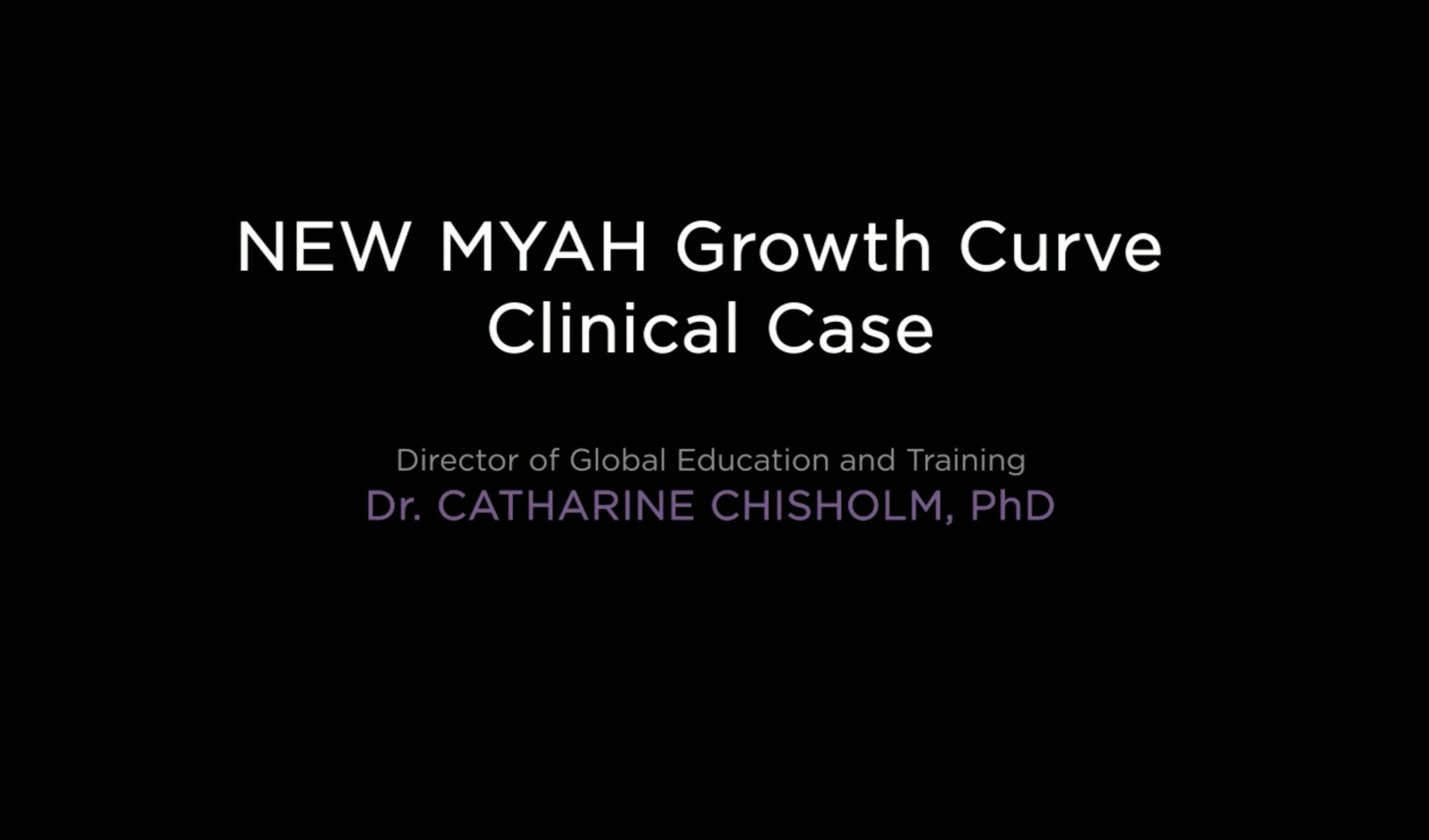 New MYAH Update Growth Curve Clinical Case - Eyetube