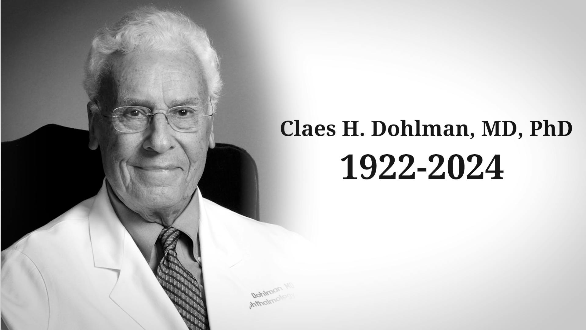 Cornea Research Pioneer Claes H. Dohlman, MD, PhD, Passes Away at 101 ...