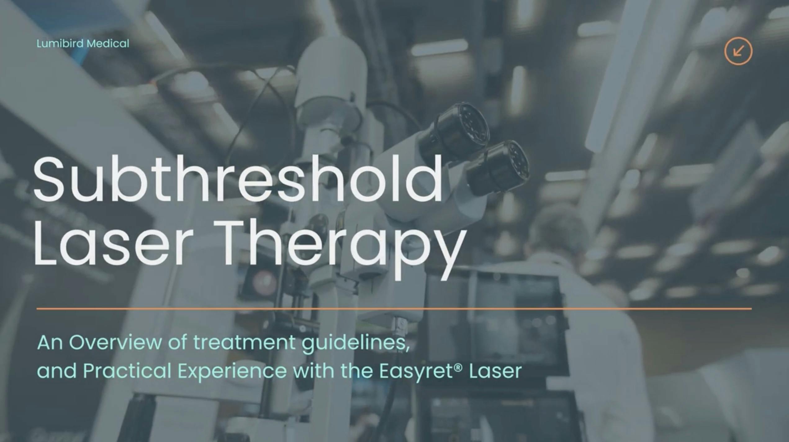 Subthreshold Laser Therapy: An Overview of Treatment Guidelines & Experience with the Easyret ...